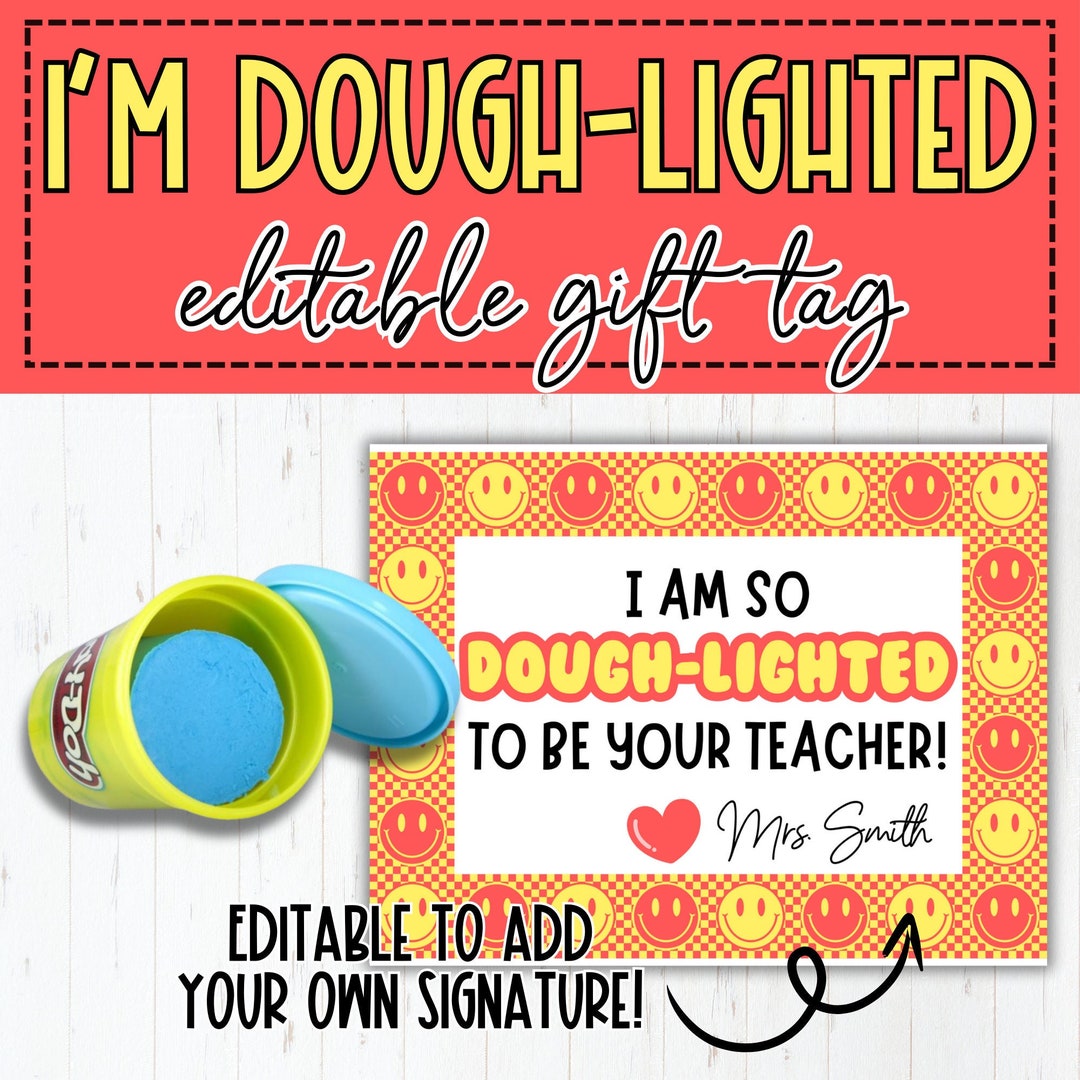 Dough-lighted Student Gift Tag EDITABLE DIGITAL DOWNLOAD | Meet the ...