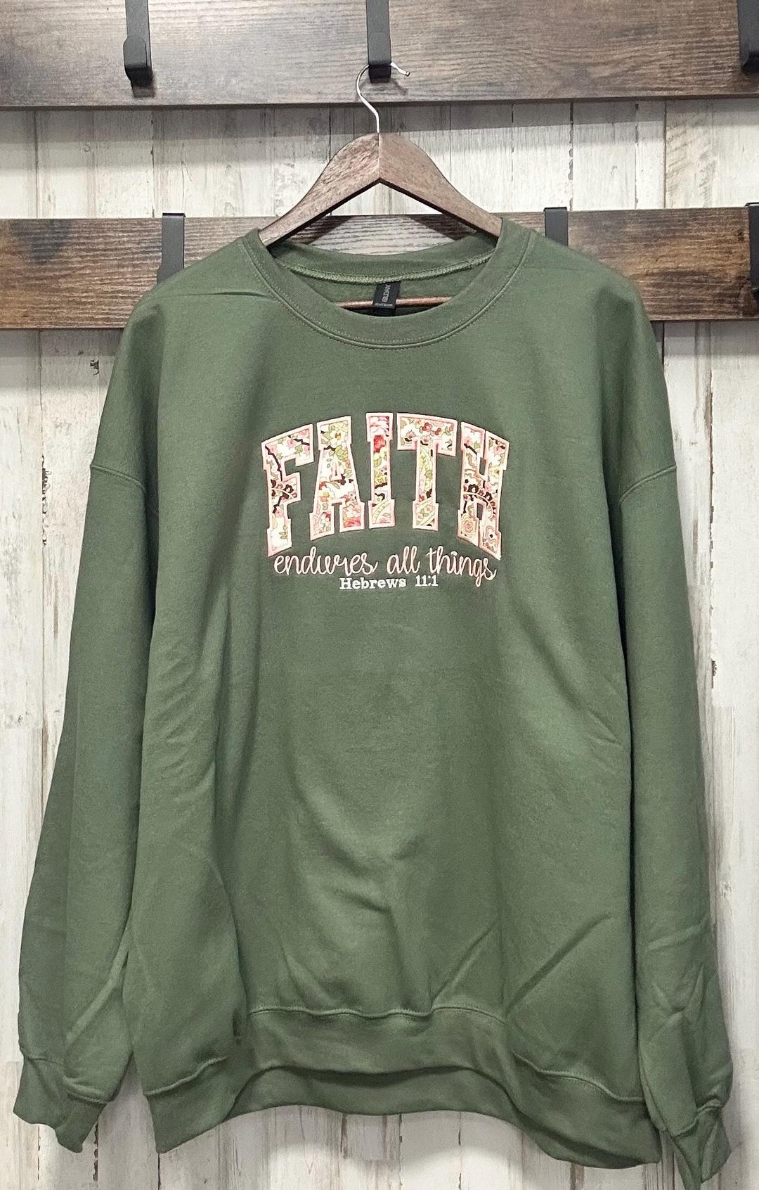 Faith Endures All Things Embroidered Sweatshirt - Etsy