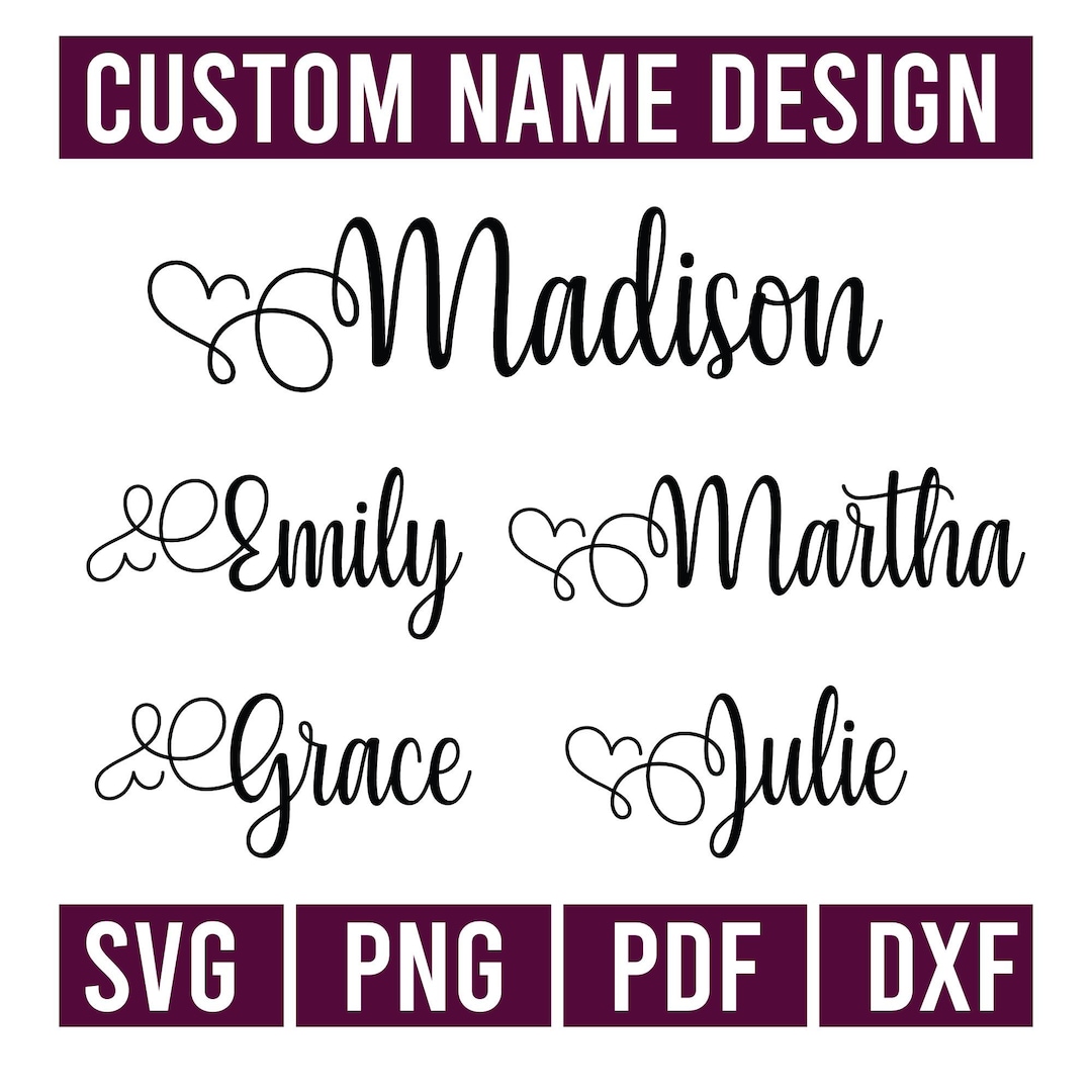 Custom Name Png, Custom Word Svg, Custom Name Cut File, Custom Name ...