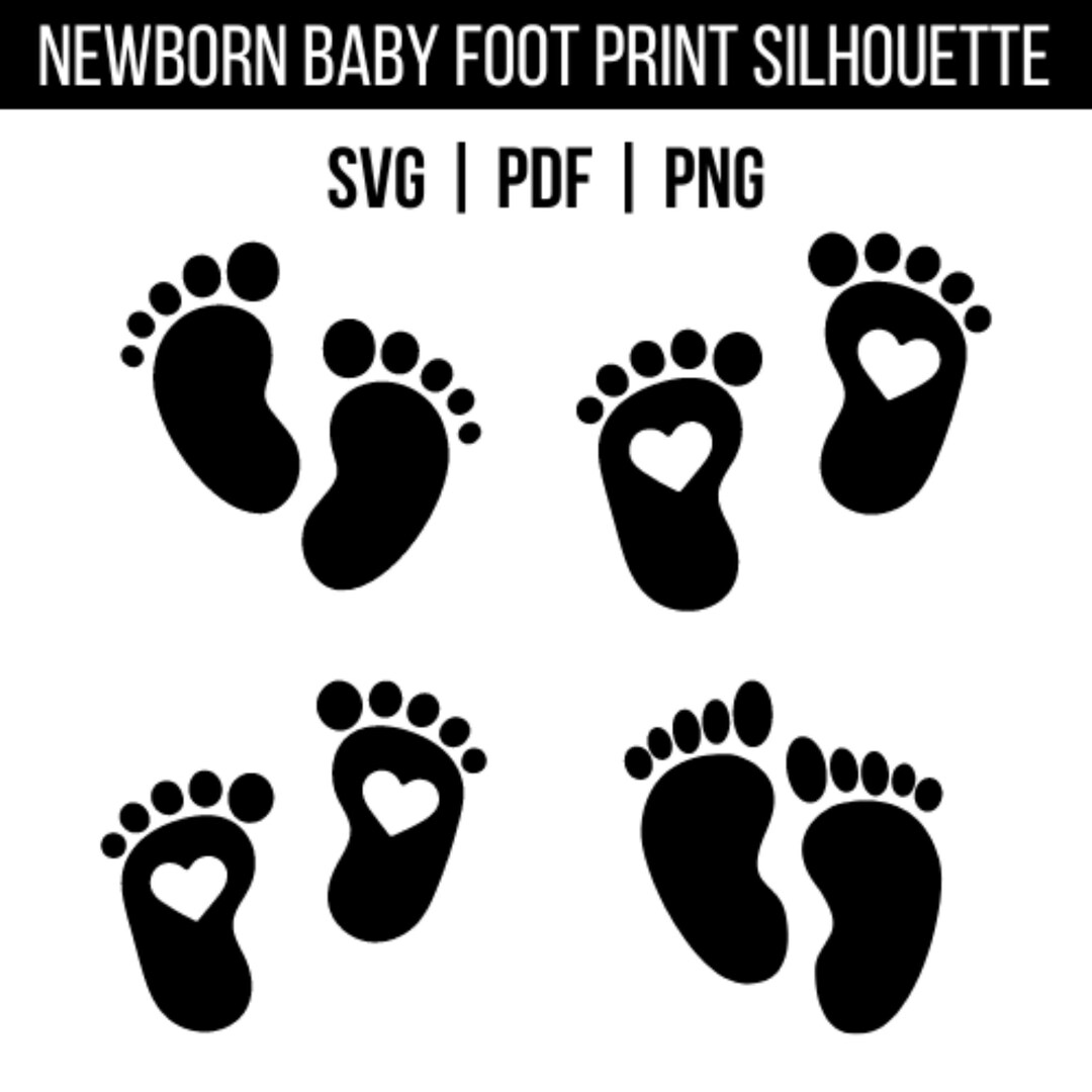 Newborn Baby Svg Baby Gift Feet Baby Shower, SVG, PNG, PDF, Baby's Foot ...