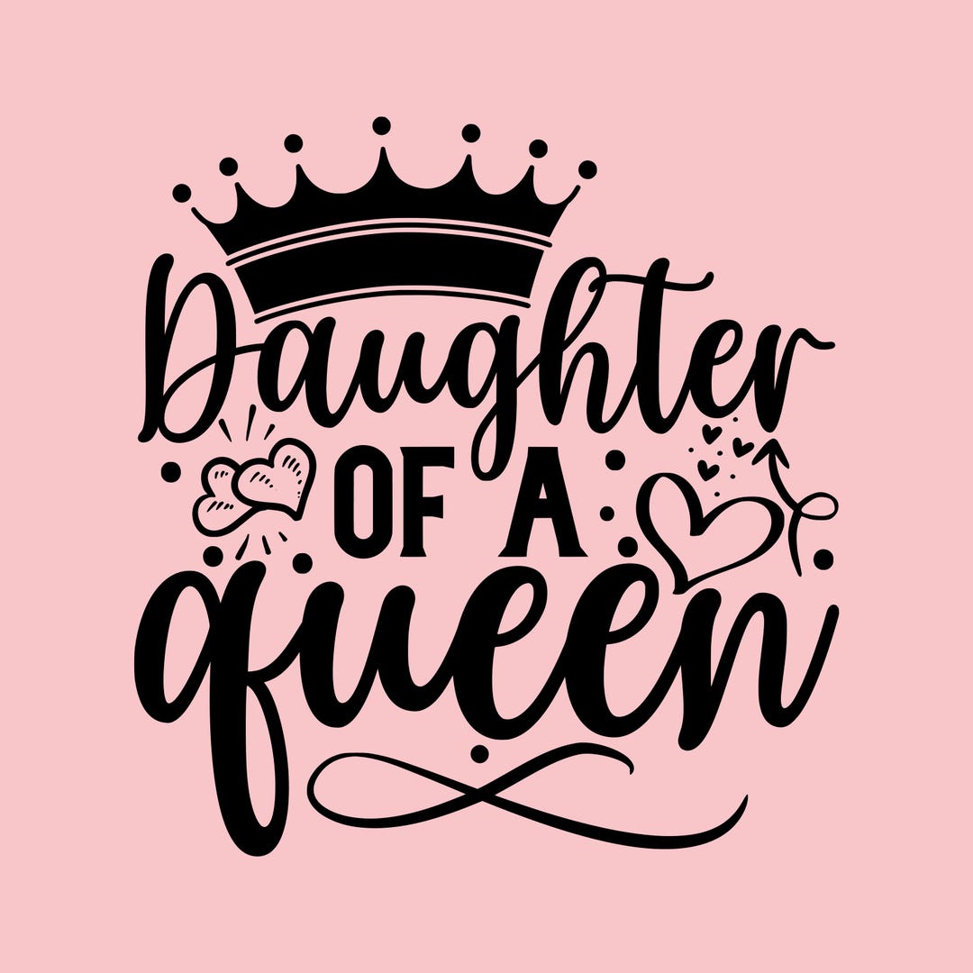 Daughter Svg Design, Daughter Queen Svg, Daughter Love Svg, Mom Love ...