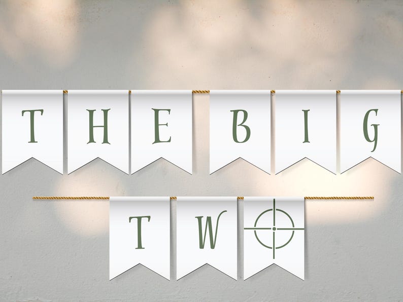 The Big Two Birthday Banner Printable Deer Hunting Theme Party Decor ...