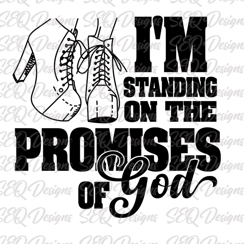 I'm Standing on the Promises of God Sublimation Transfer | Etsy I'm Standing on the Promises of God Sublimation Transfer | Etsy