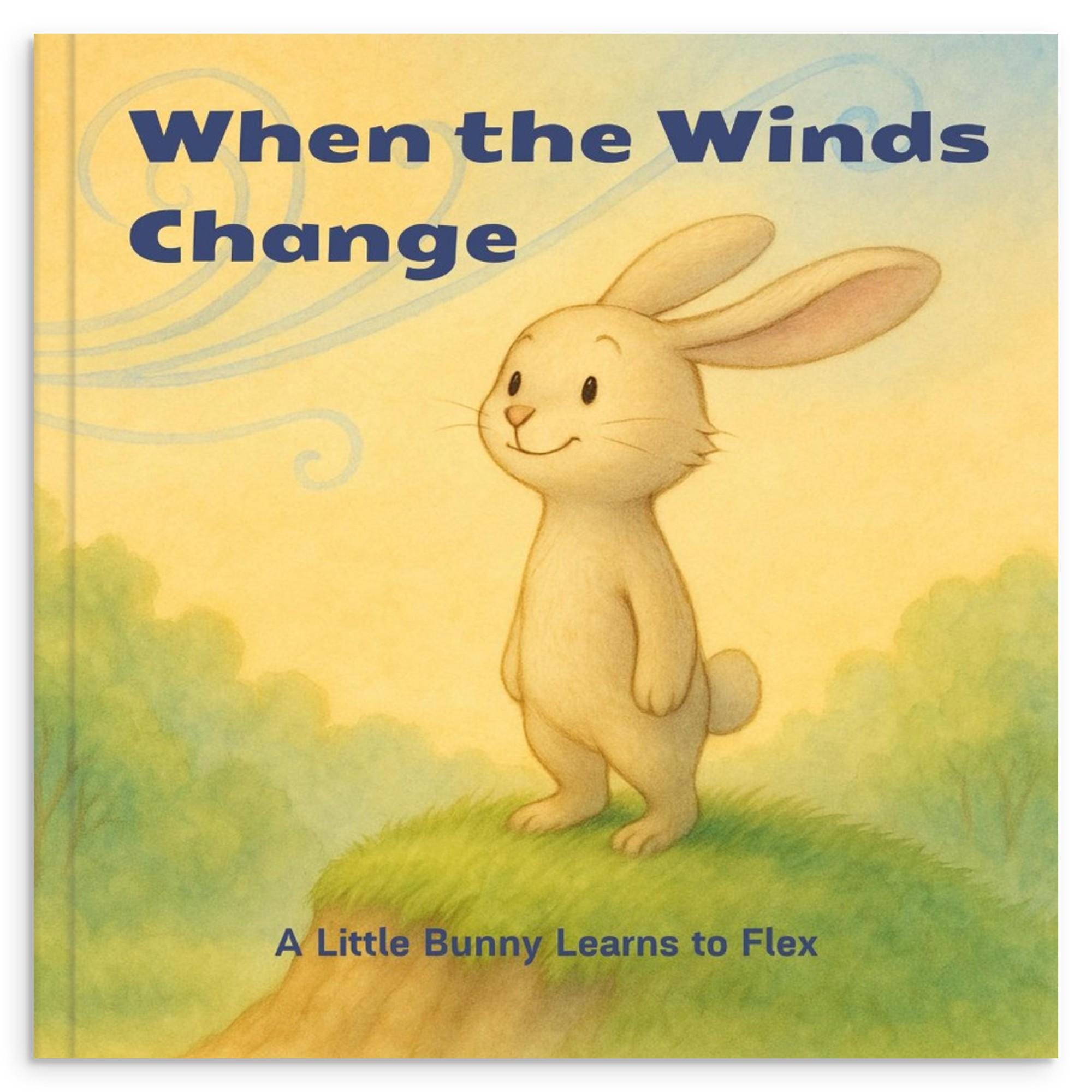 When the Winds Change – Resilience Book for Kids | Coping With Change ...