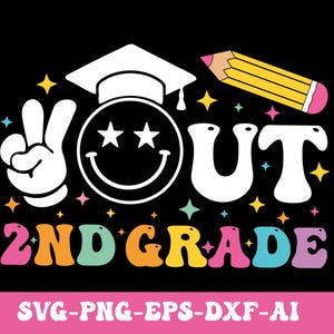 Peace Out 2nd Grade Svg Png, Second Grade Graduate SVG, 2nd Grade Grad ...