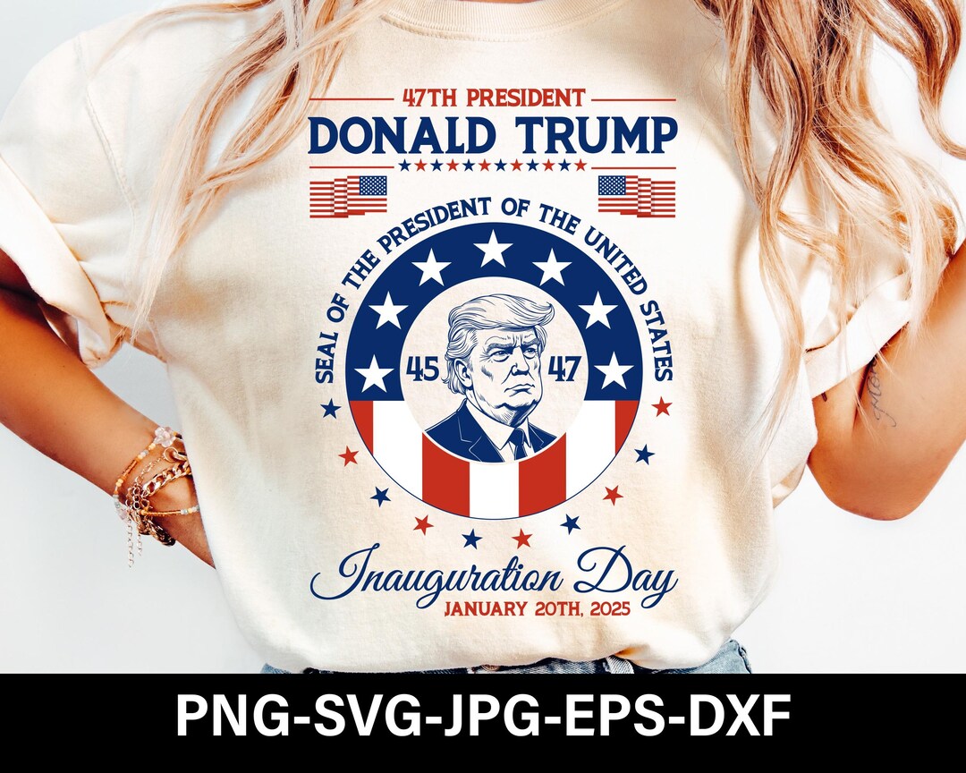 Donald Trump Inauguration Day 2025 Svg Png, 47th US President ...