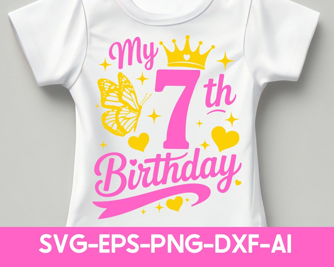 7th Birthday Svg for Girls, Its My Birthday Svg Png, Seventh Birthday ...