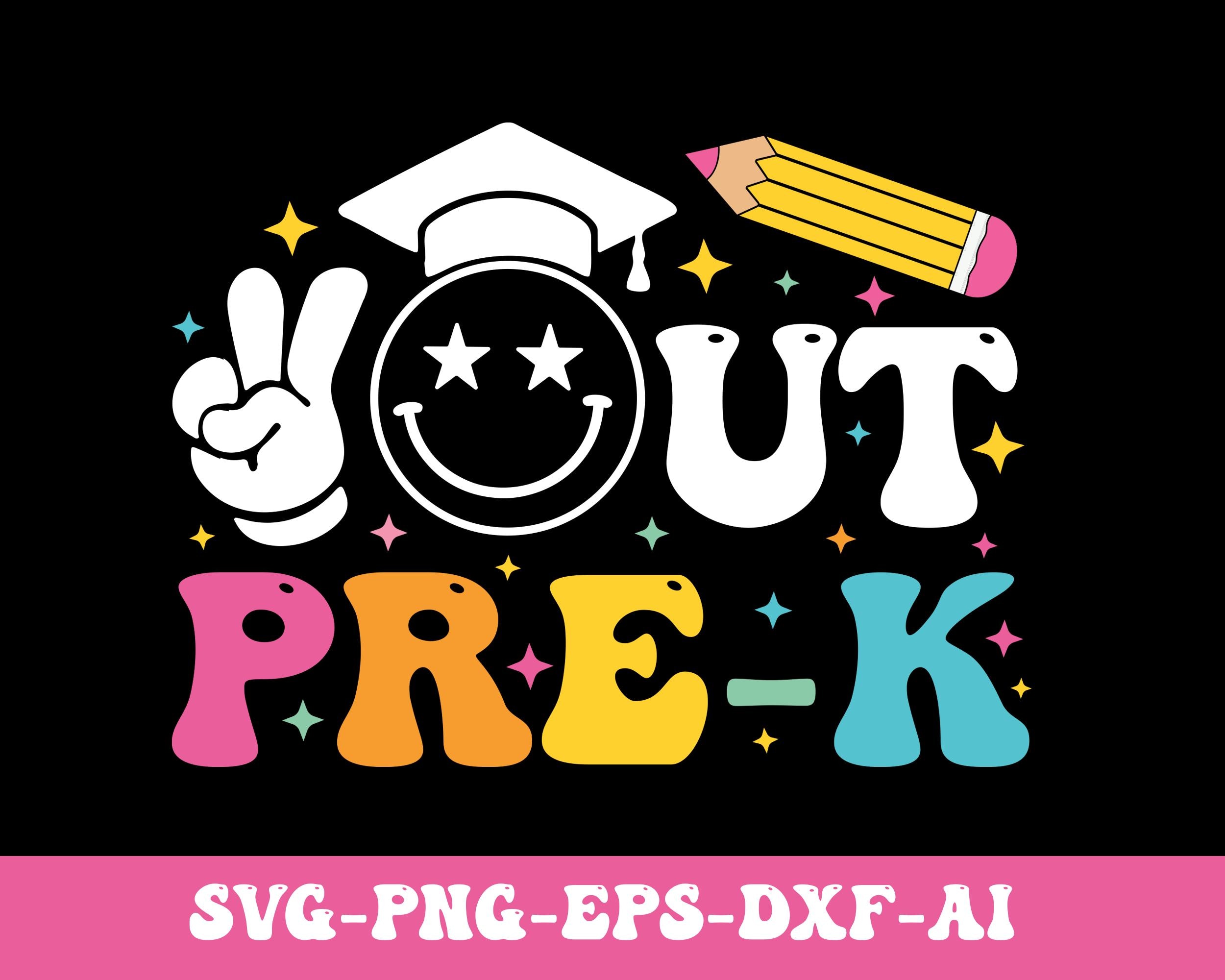 Peace Out Pre-k Svg Png, Pre-k Graduate SVG, Preschool Grad 2026 ...