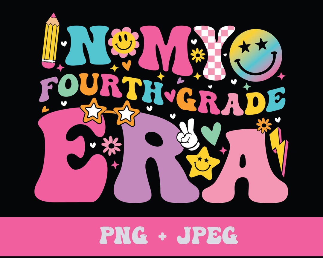 In My Fourth Grade Era Png, Groovy Back to School Teacher Student Png ...