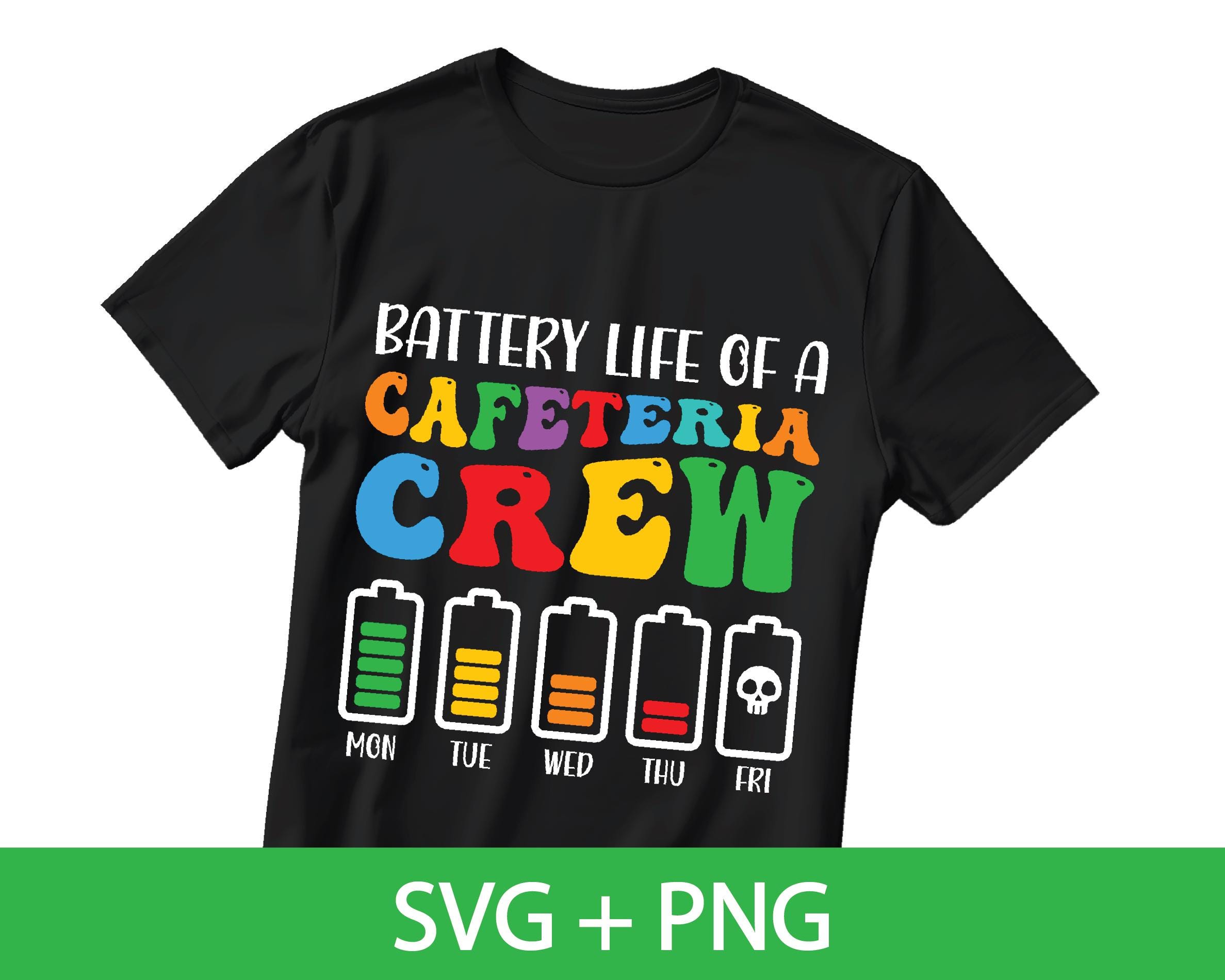 Battery Life of Cafeteria Crew SVG PNG, Lunch Lady Png, Cafeteria Crew ...