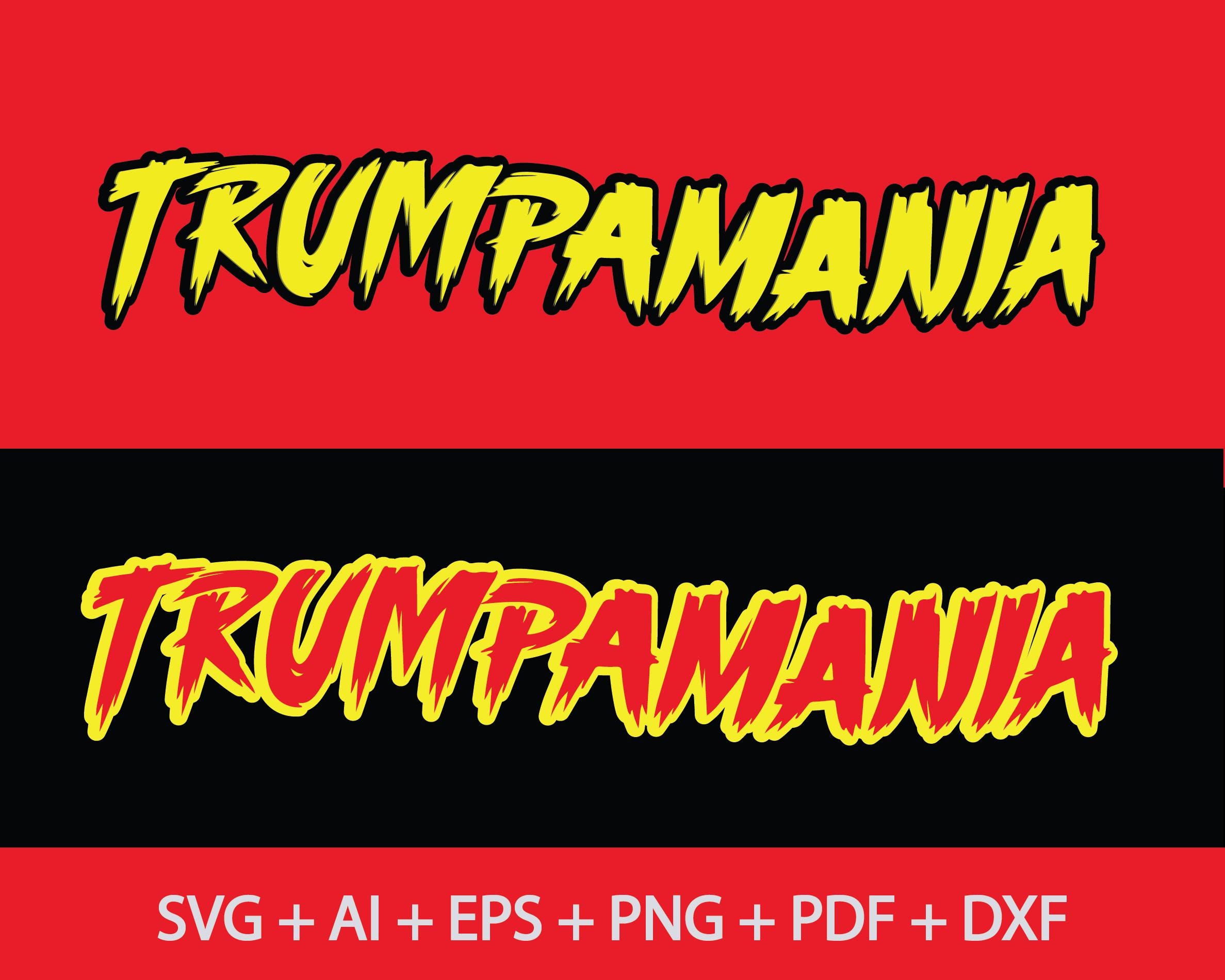 Trumpamania Svg, Trump Republican Convention Wrestling Meme Png Design ...
