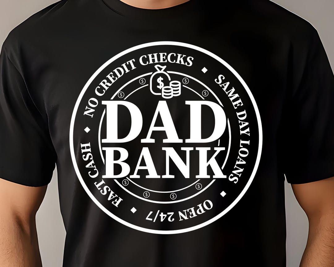Bank of Dad SVG PNG, Dad, Fathers Day 2025 Svg, Birthday Gift for Dad ...