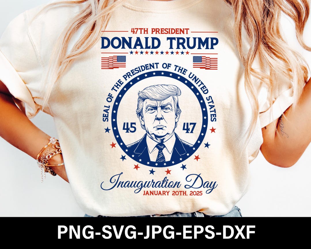 Donald Trump Inauguration Day 2025 Svg Png, 47th US President ...