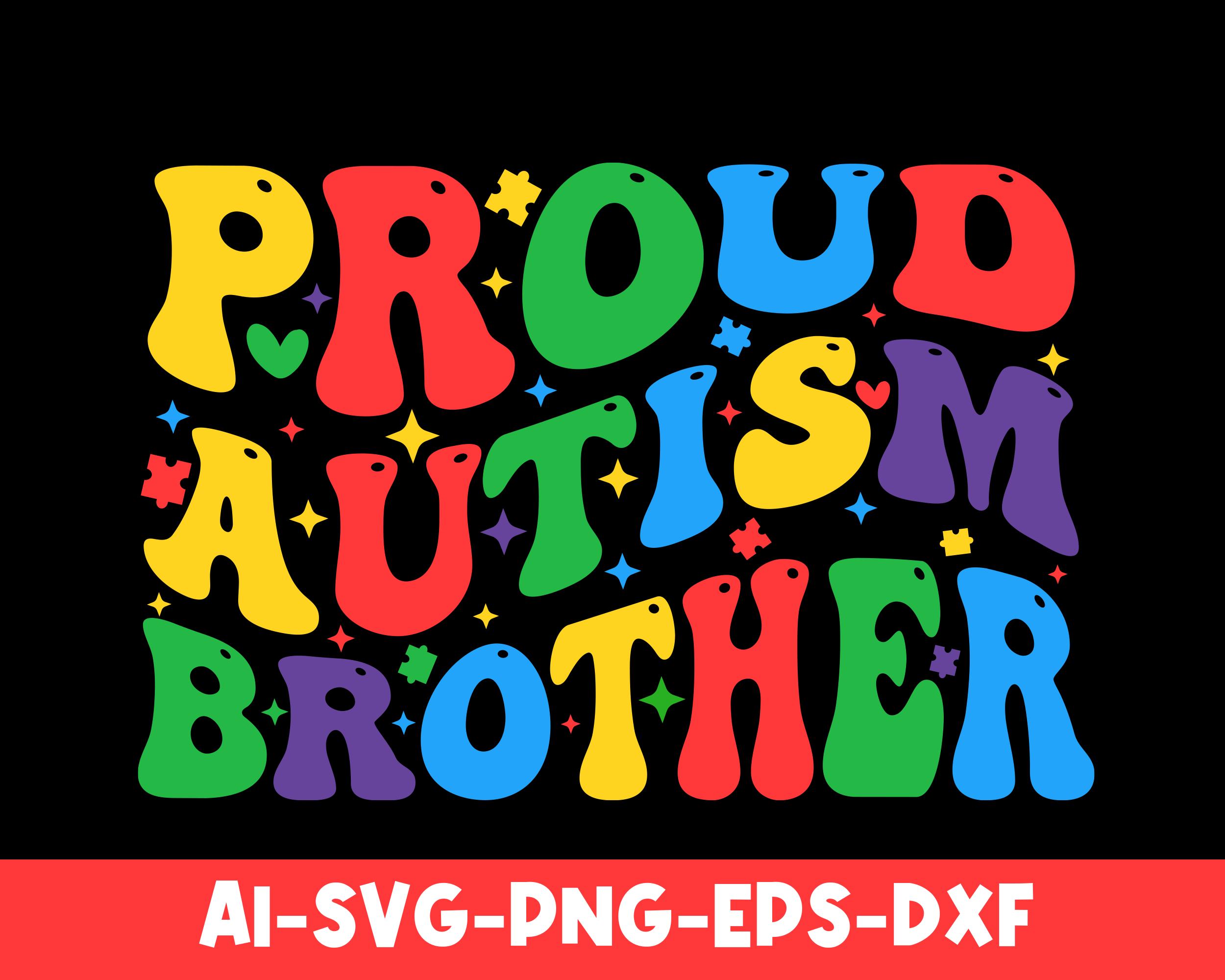 Proud Autism Brother Svg Png, Autism Svg, Autism Awareness Svg, Retro ...