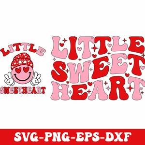 Little Sweetheart Svg Png, Valentine's Day Svg, Kids Valentine Svg ...