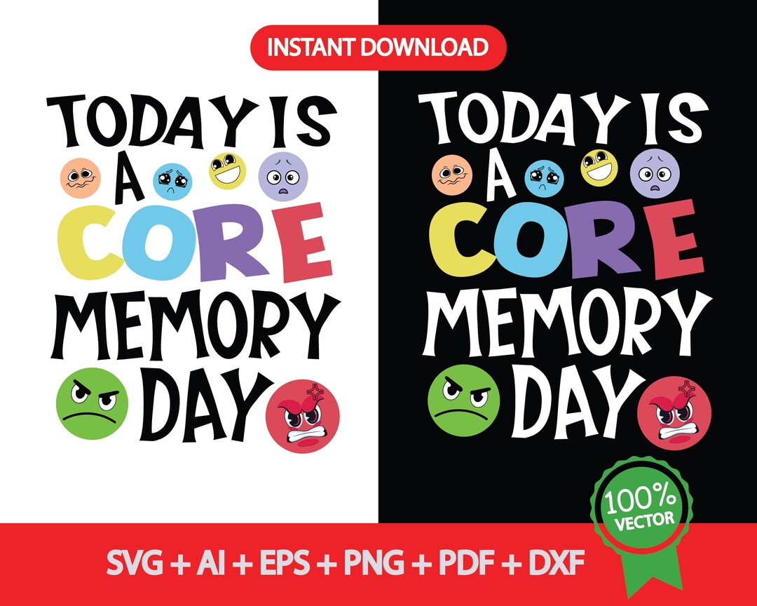 Today is a Core Memory Day SVG, PNG and DFX, Eps Pdf , Core Memory Day ...