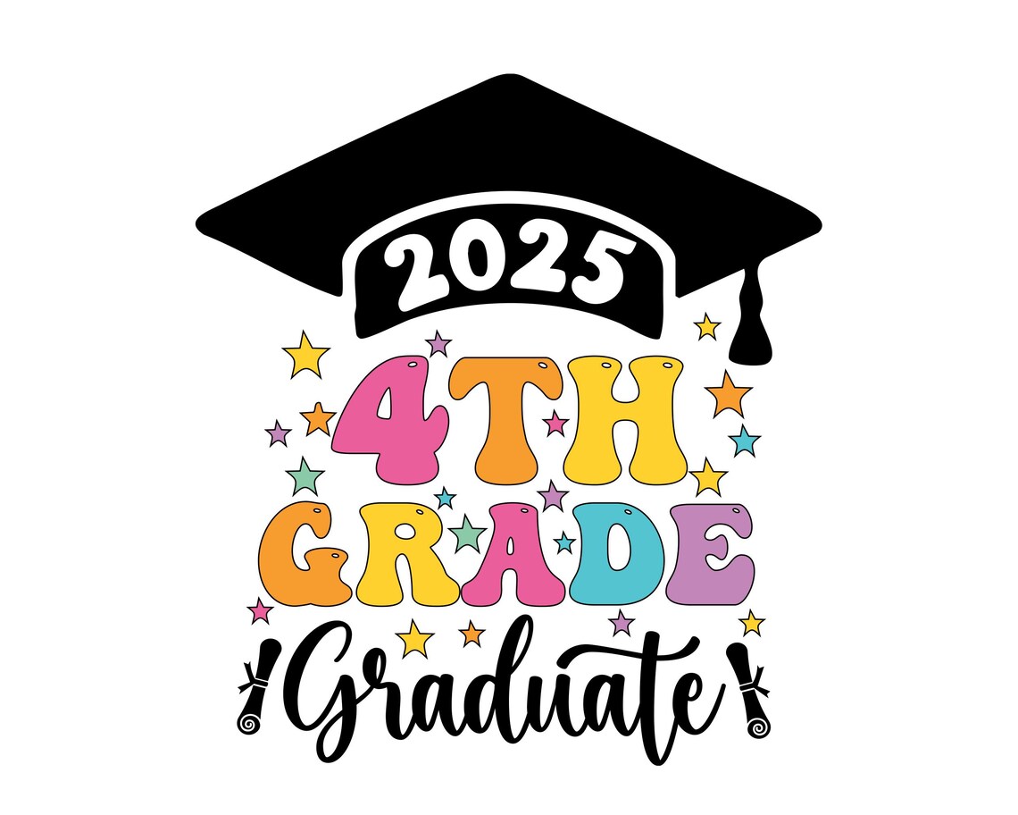 2025 4TH Grade Graduate Svg Png, Fourth Grade Grad Svg Png, 4TH Grade ...
