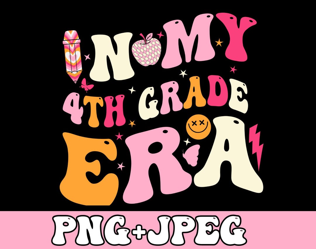 In My Fourth Grade Era Png, Groovy Back to School Teacher Student Png ...