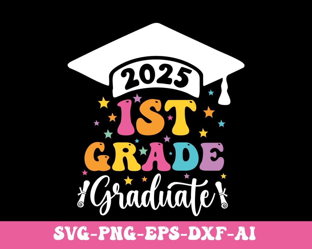2025 1st Grade Graduate Svg Png, First Grade Grad Svg Png, 1st Grade ...