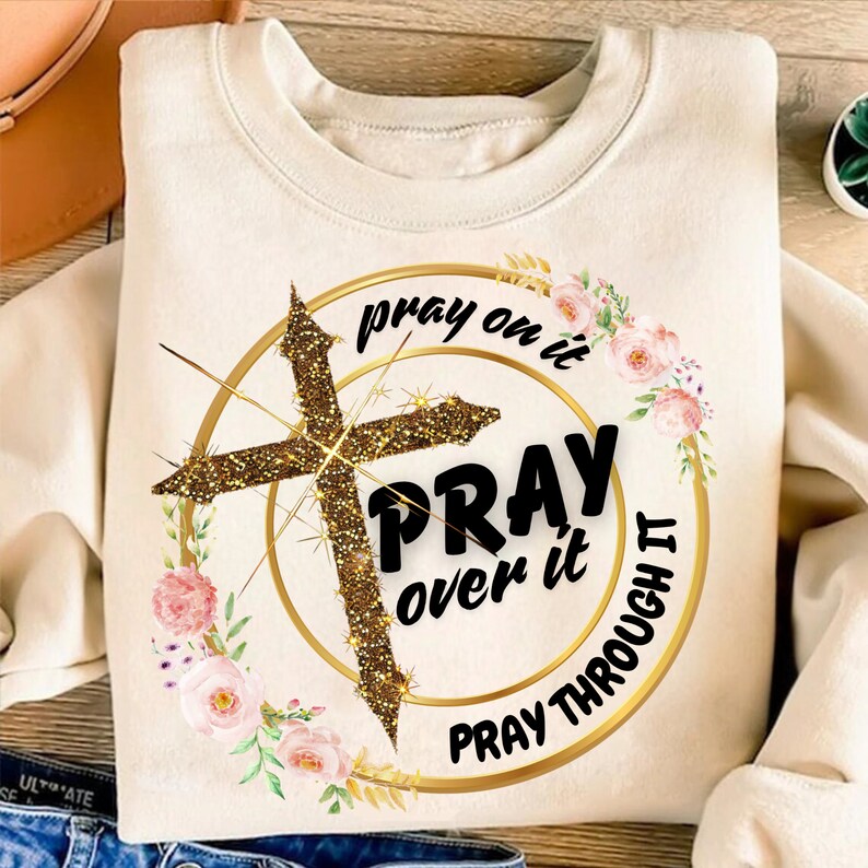 2 Pray on It Pray Over It Pray Through It PNG Bundle, Prayer PNG, Pray ...