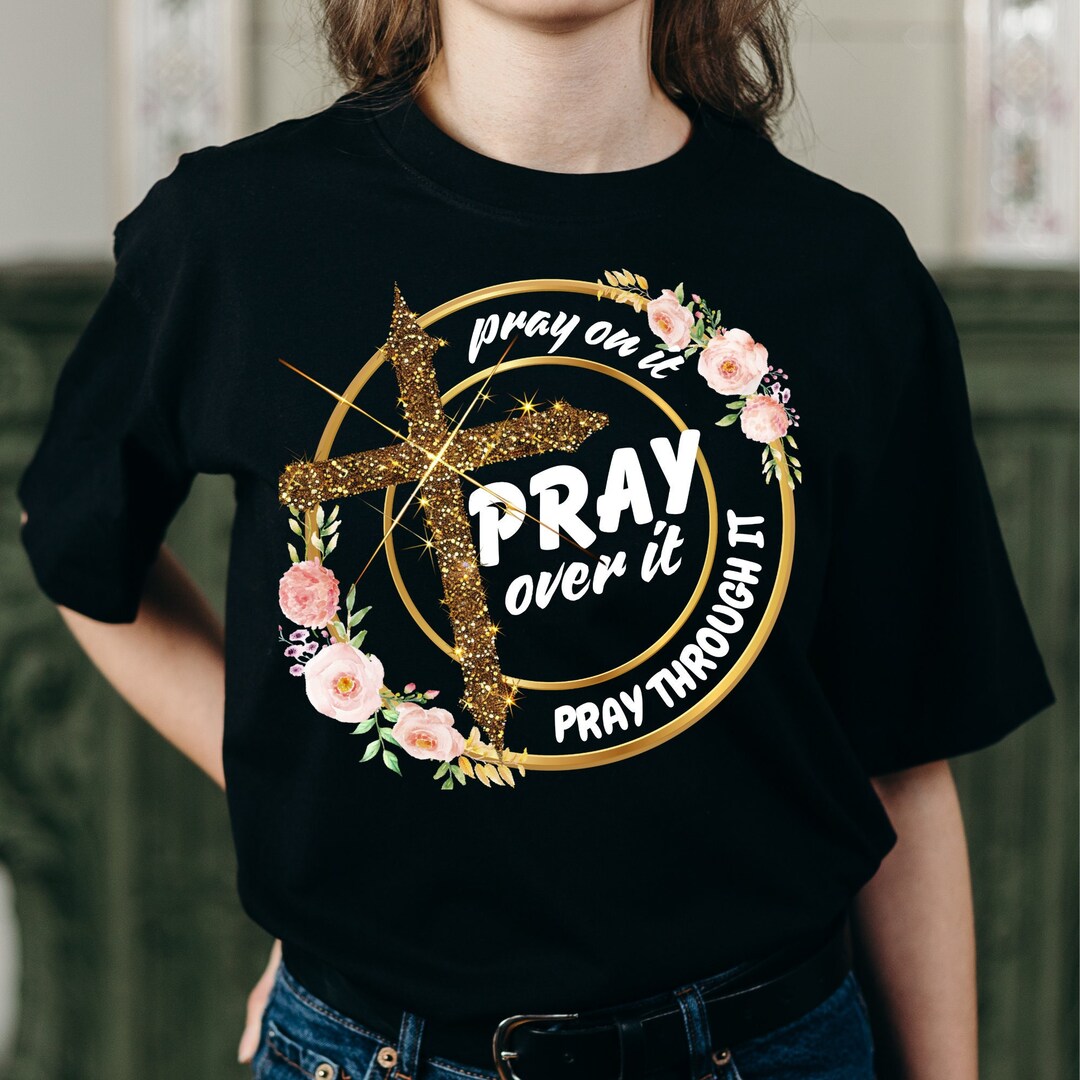 2 Pray on It Pray Over It Pray Through It PNG Bundle, Prayer PNG, Pray ...