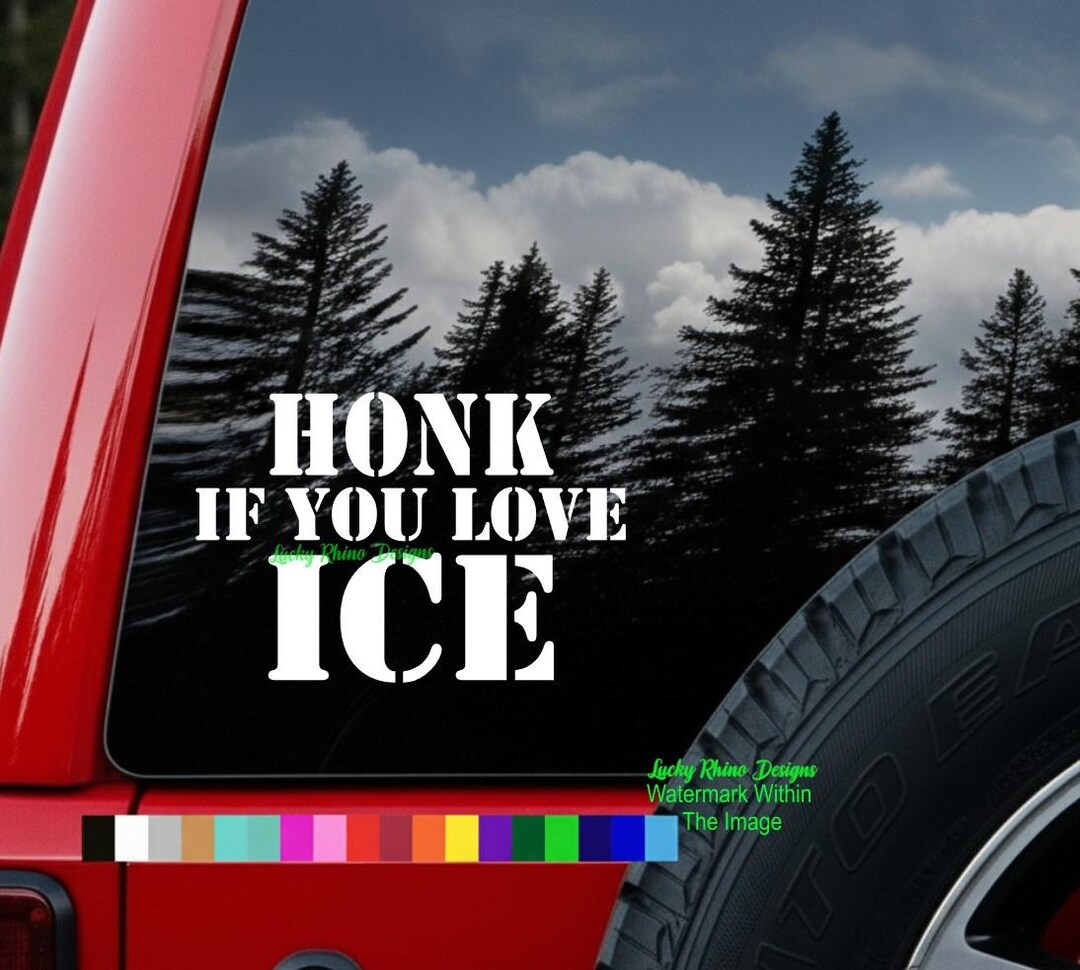 HONK If You Love ICE Vinyl Decal Sticker Support Immigration Customs ...