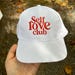 Self Love Club Hat Mental Health Awareness Hat Embroidered Hat Love ...