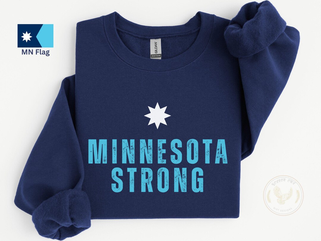 Minnesota Strong Sweatshirt, MN State Flag Colors Protest Shirt ...