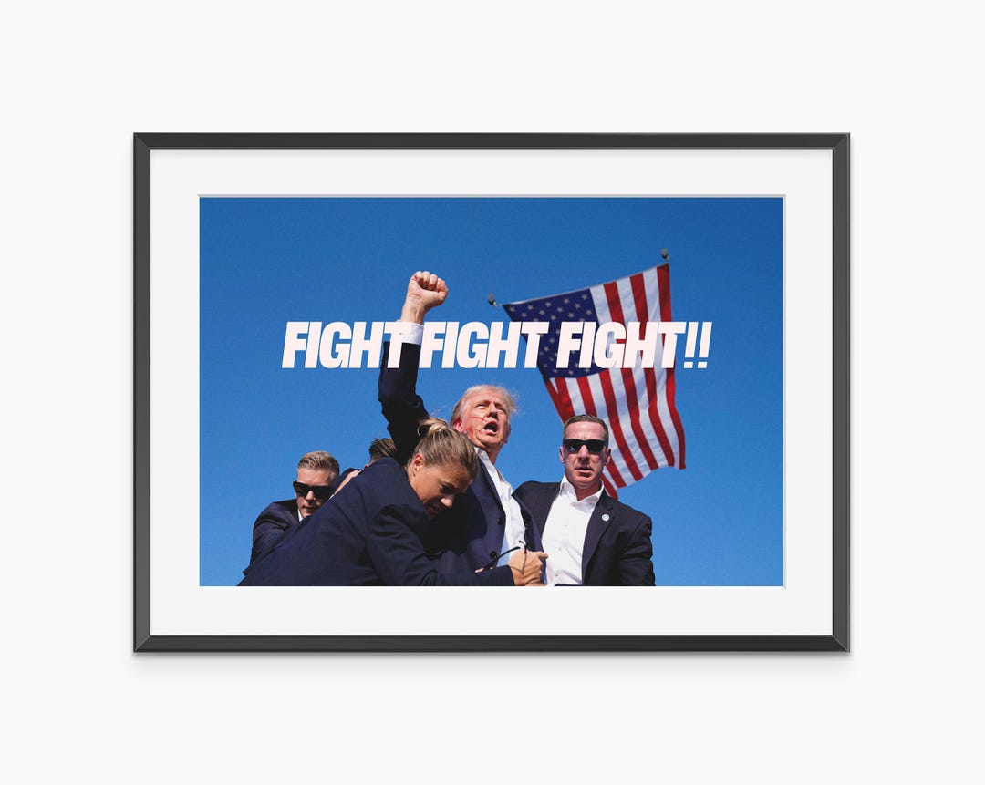 Fight Fight Fight, Donald Trump, Photography Prints, Trump Wall Art ...