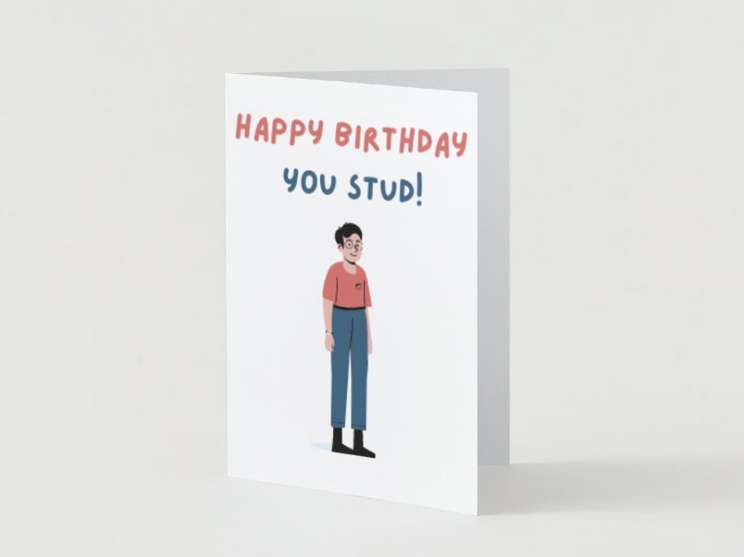 Printable Birthday Card Happy Birthday You Stud Funny Birthday Card ...