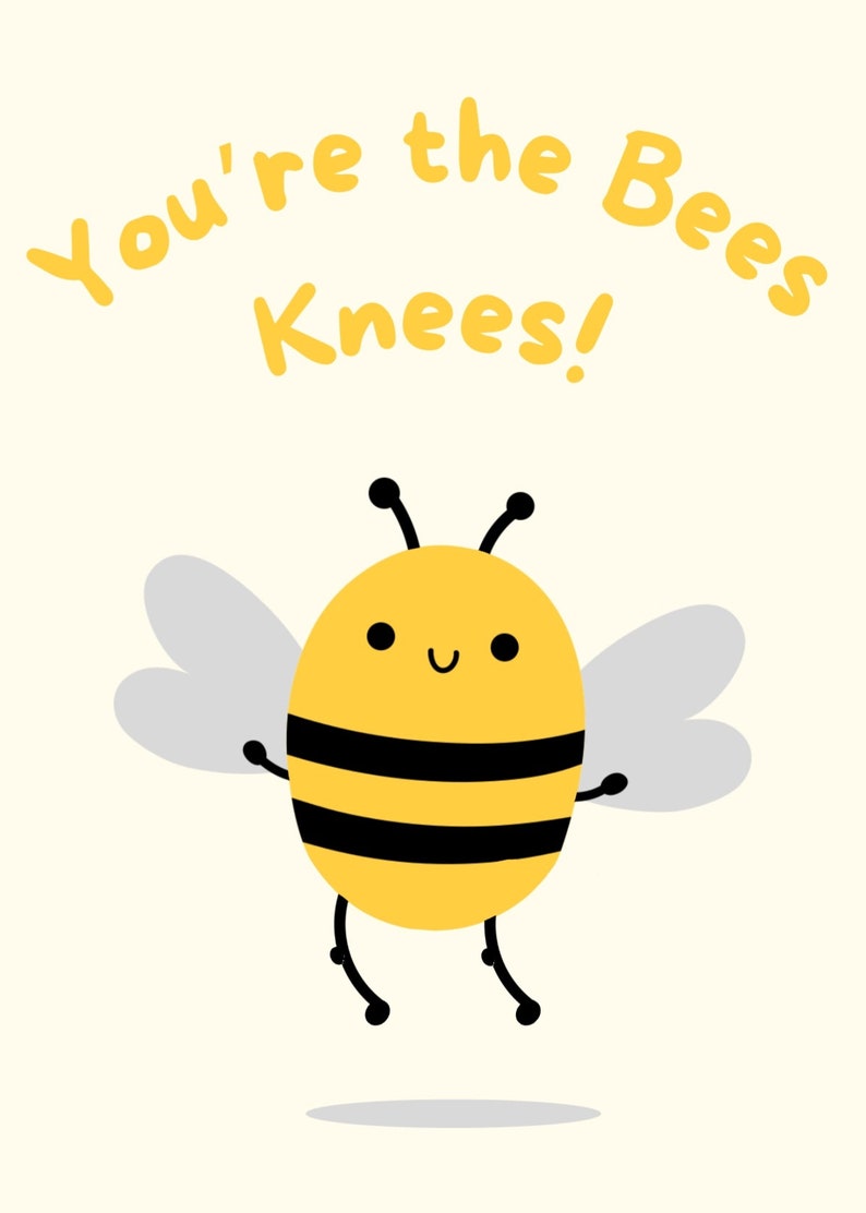 Printable Appreciation Card Youre the Bees Knees Bees Knees Funny Card ...