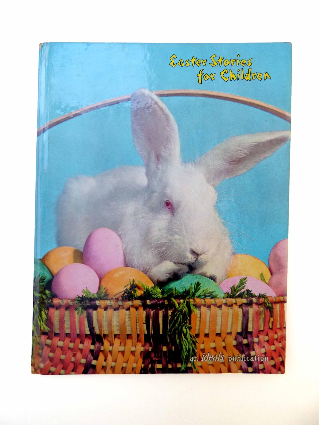 First Edition 1962 Easter Stories for Children an Ideals Publication HC ...