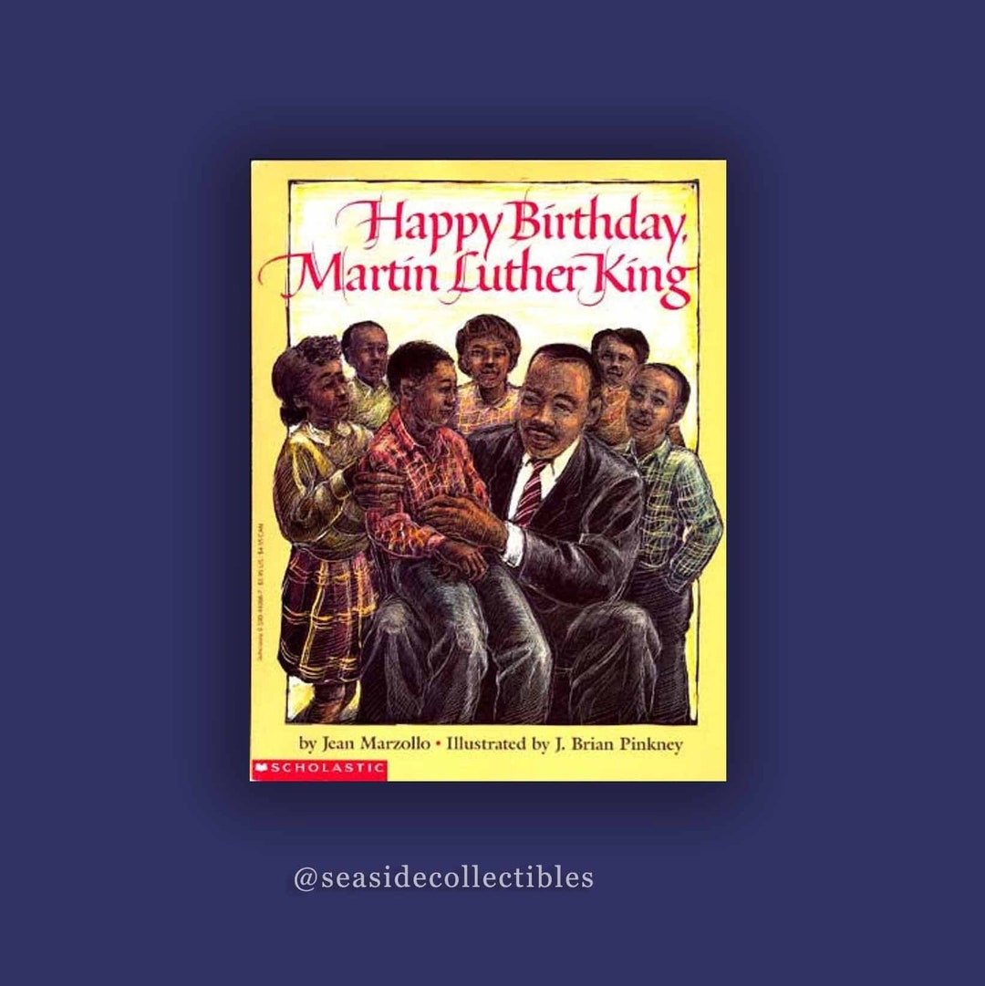 Happy Birthday, Martin Luther King by Jean Marzollo Illustrated by ...