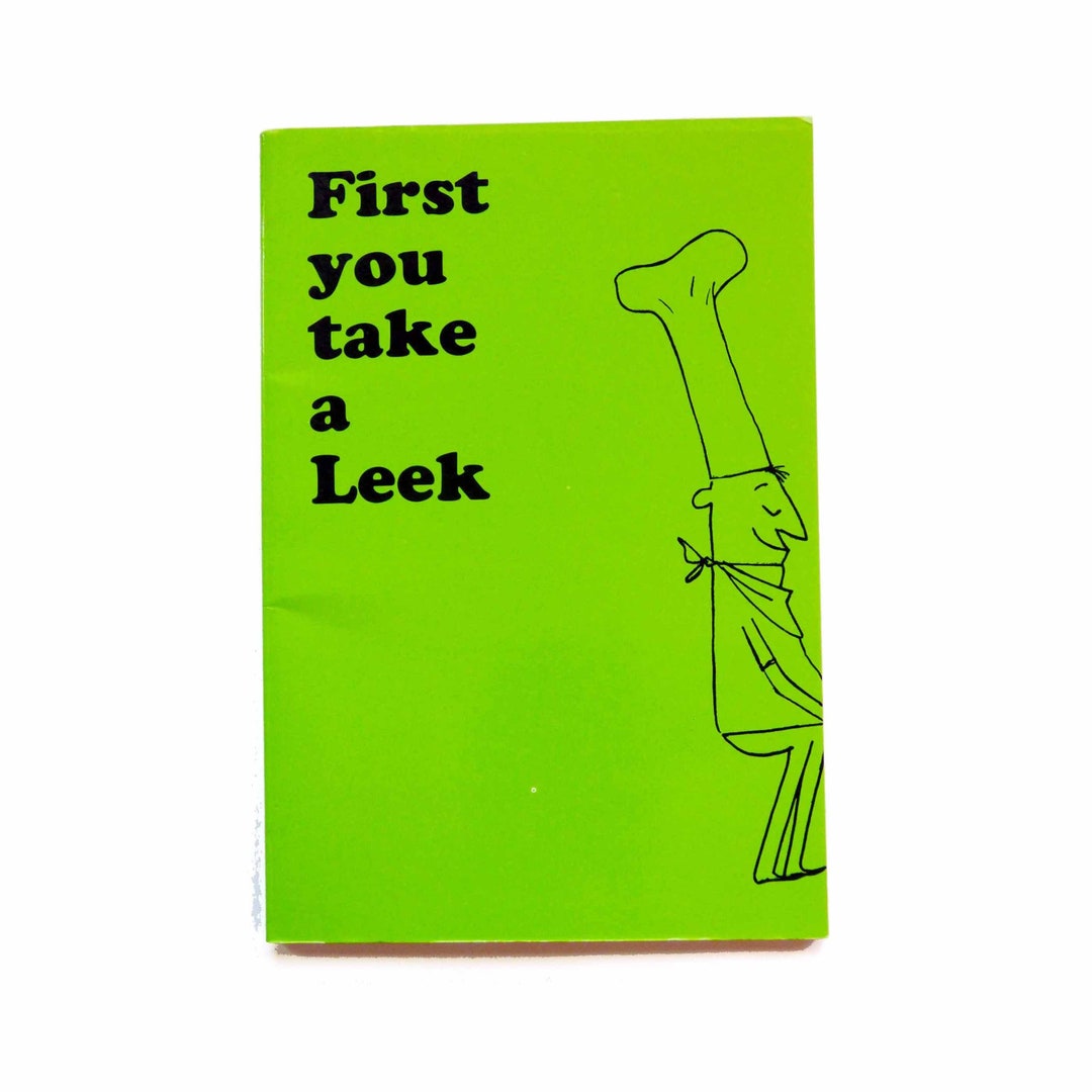 First You Take A Leek by Maxine Saltonstall & Virginia Carroll True 1st ...
