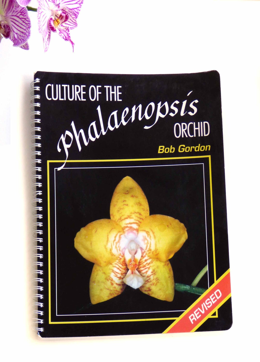 Culture of the Phalaenopsis Orchid Book by Bob Gordon 1st Revised ...