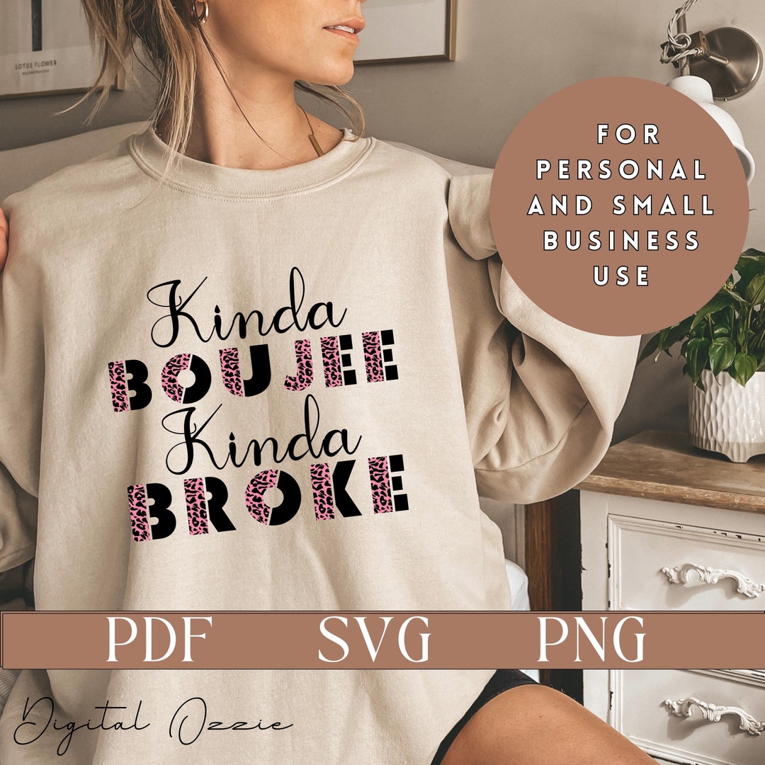 Kinda Boujee Svg Png Pdf Kinda Boujee Kinda for Broke Girly Retro ...