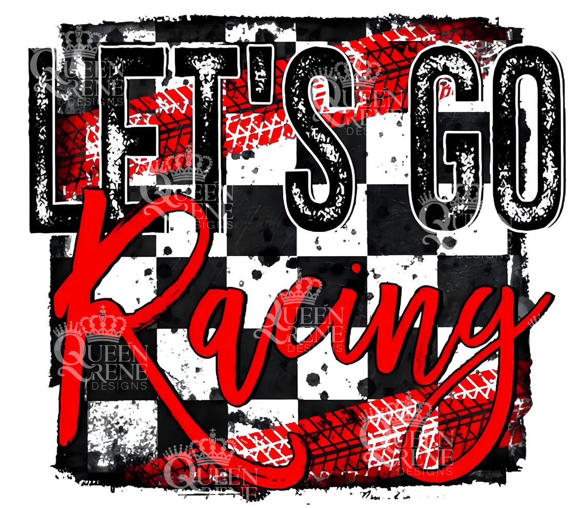 Let's Go Racing Digital Design for Sublimation on Tumblers & More. Png ...
