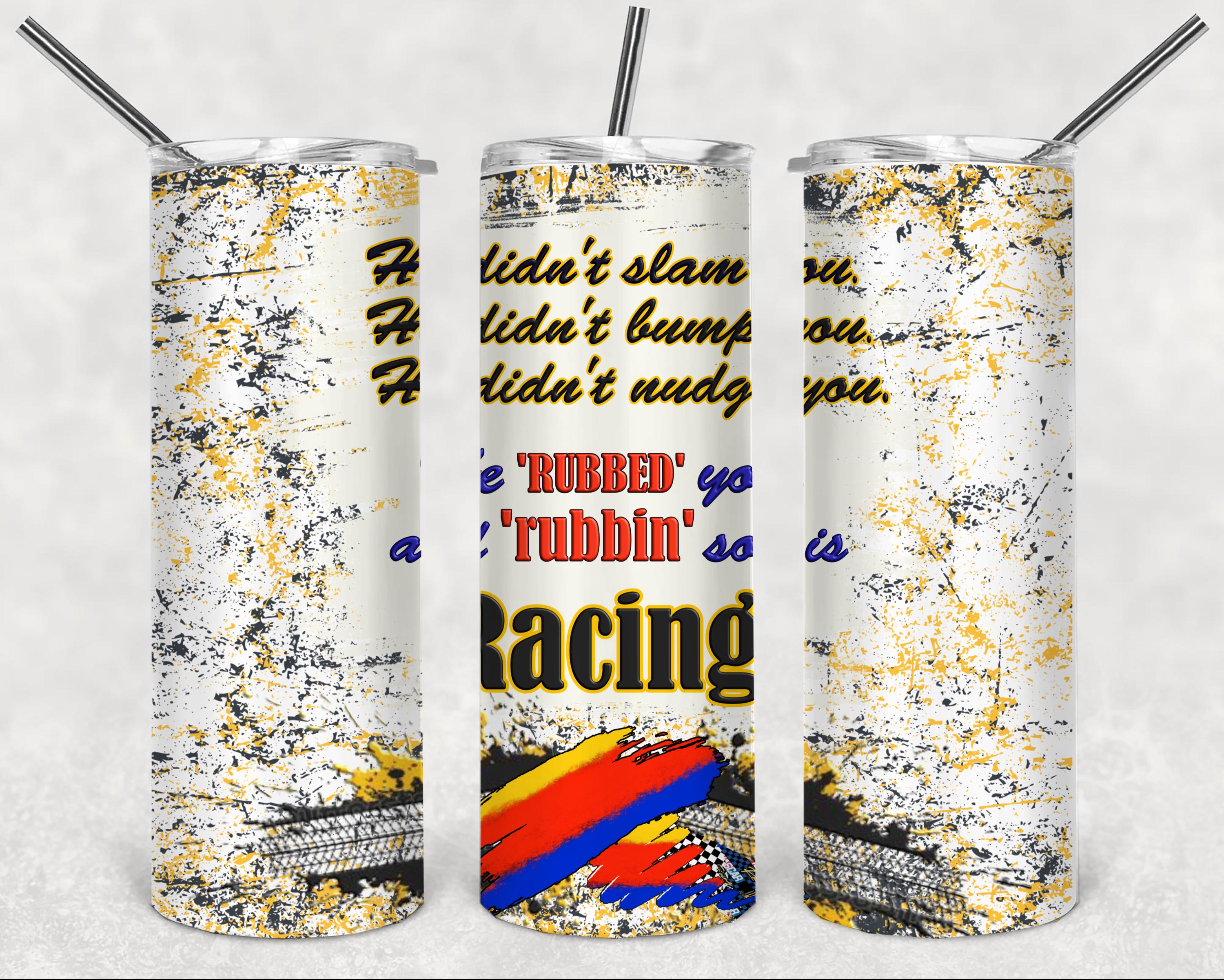 Rubbin is Racing! Digital File for Sublimation on Tumblers & More. High ...