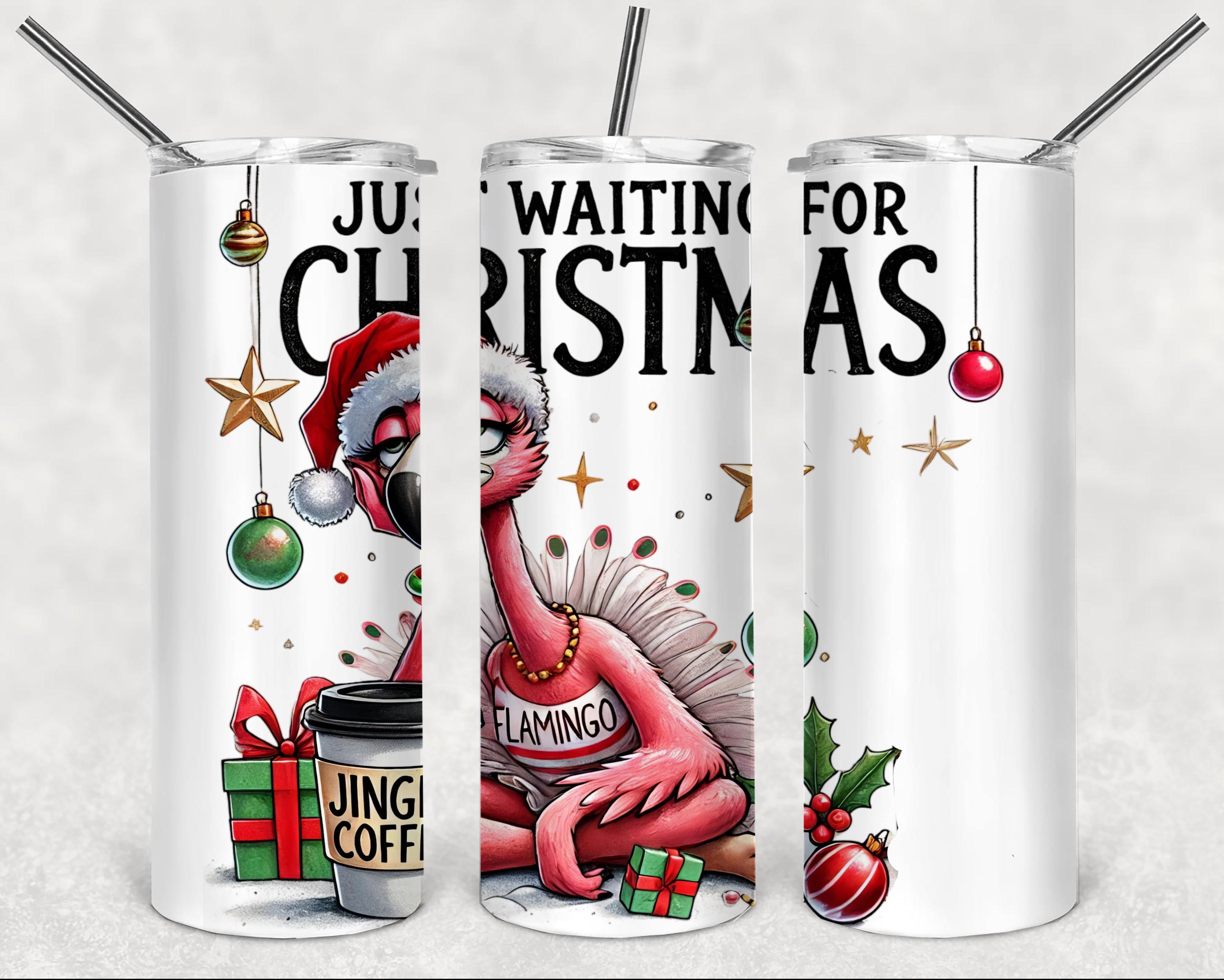 Flamingo Waiting for Christmas Digital File for Sublimation on Tumblers ...