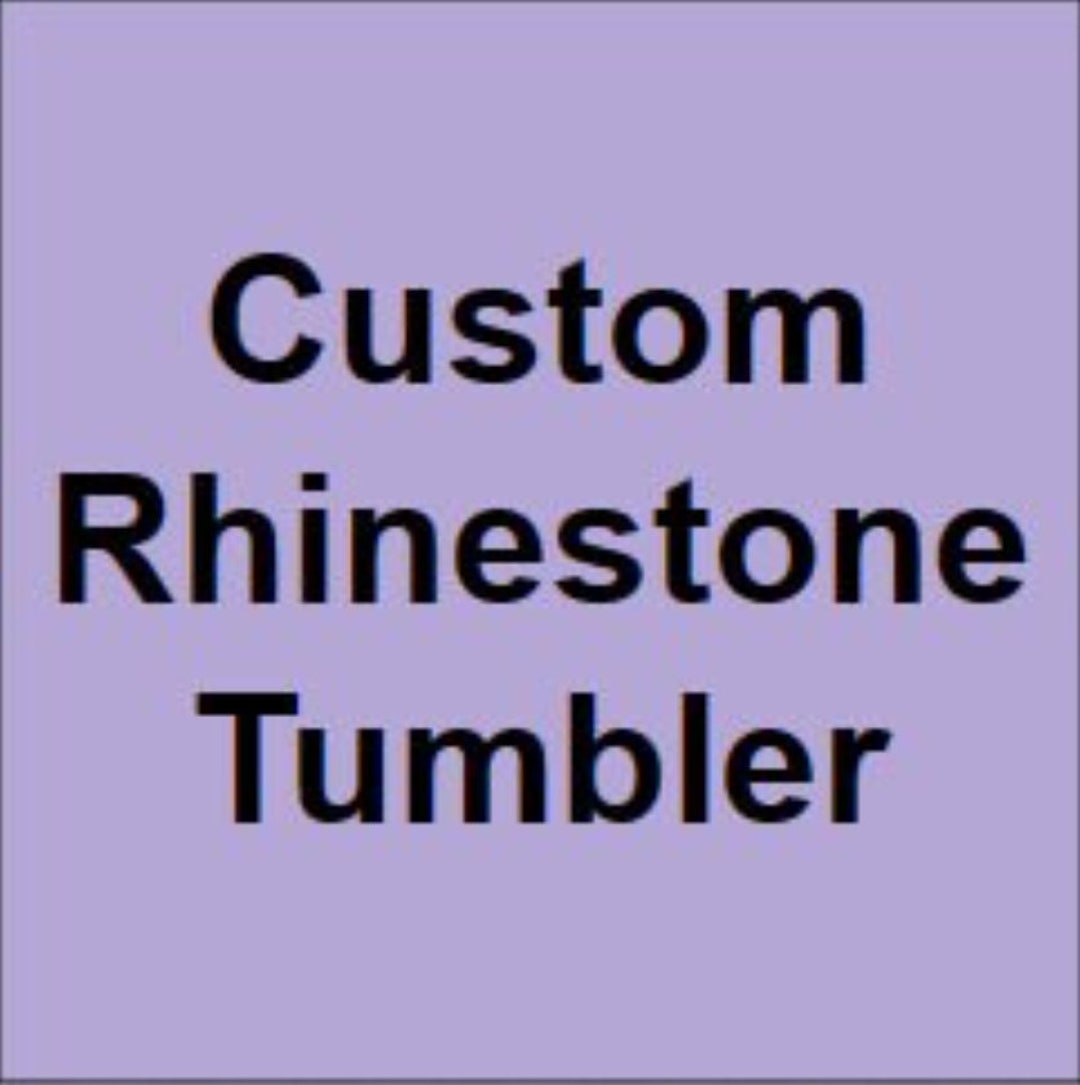 Custom Rhinestone Tumbler - Etsy