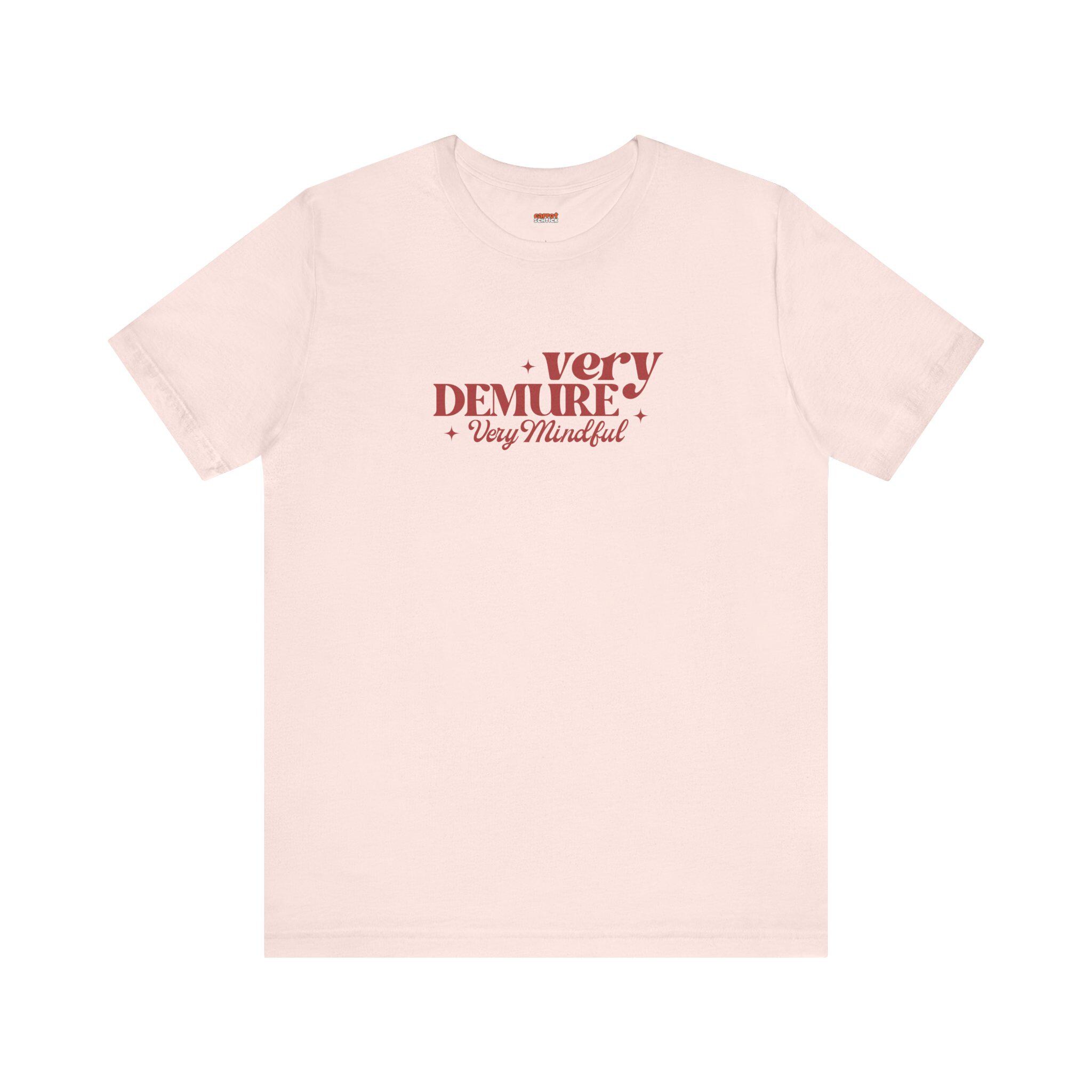 Very Demure Very Mindful Shirt Meme Shirt Funny Quote Shirt Y2K ...