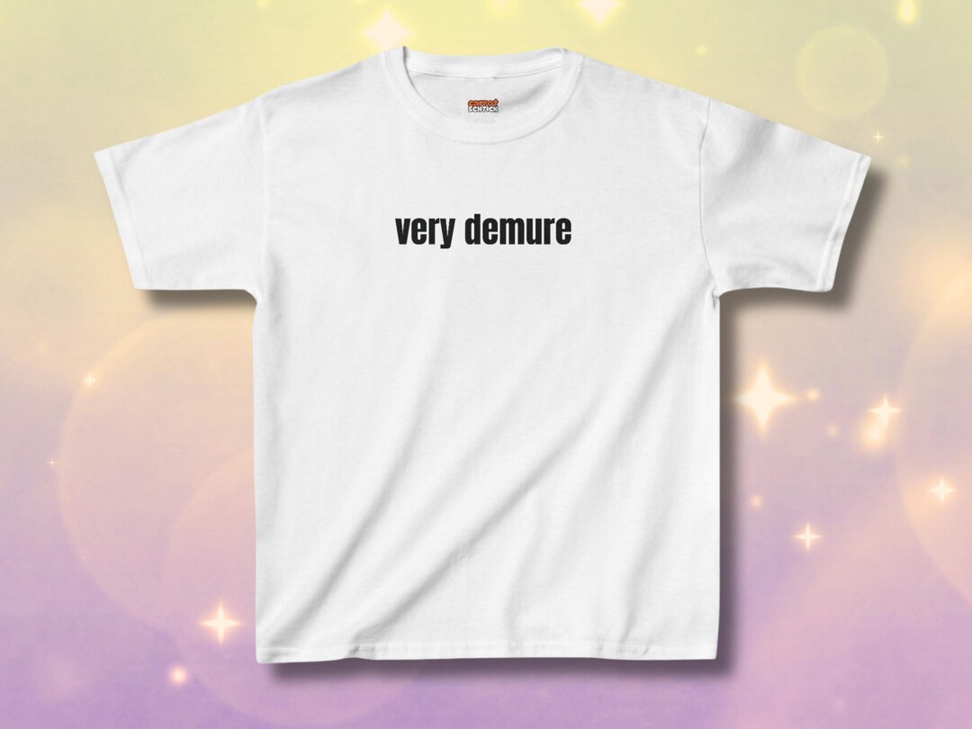 Very Demure Baby Tee Meme Shirt Funny Quote Shirt Y2K Aesthetic 2000s ...