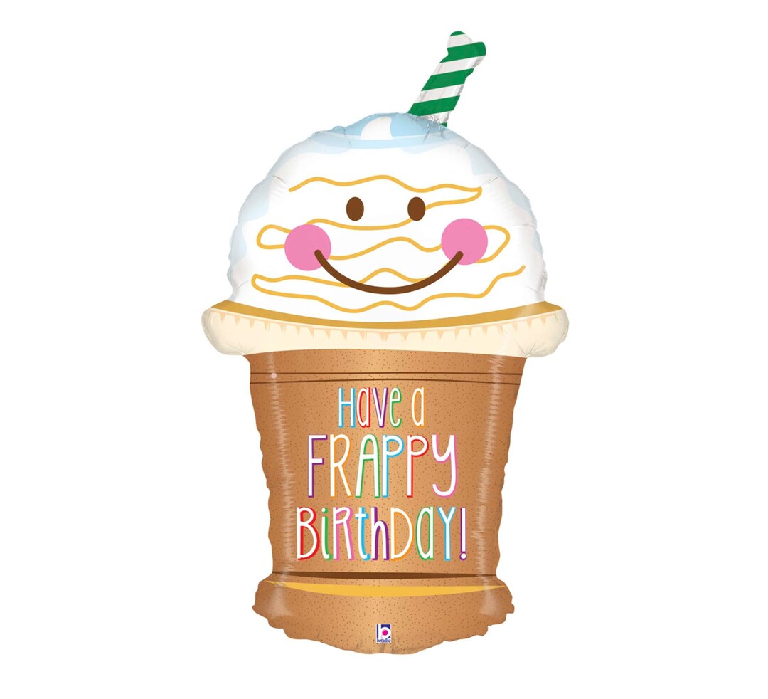 Frappy Birthday Jumbo Mylar Balloon, Daughter Birthday Balloon, Coffee ...