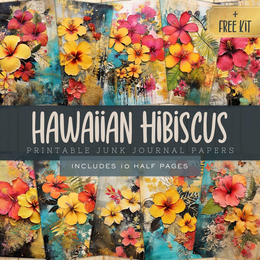 Hawaii Hibiscus Flower Junk Journal Kit Pages, Printable Journal Pages ...