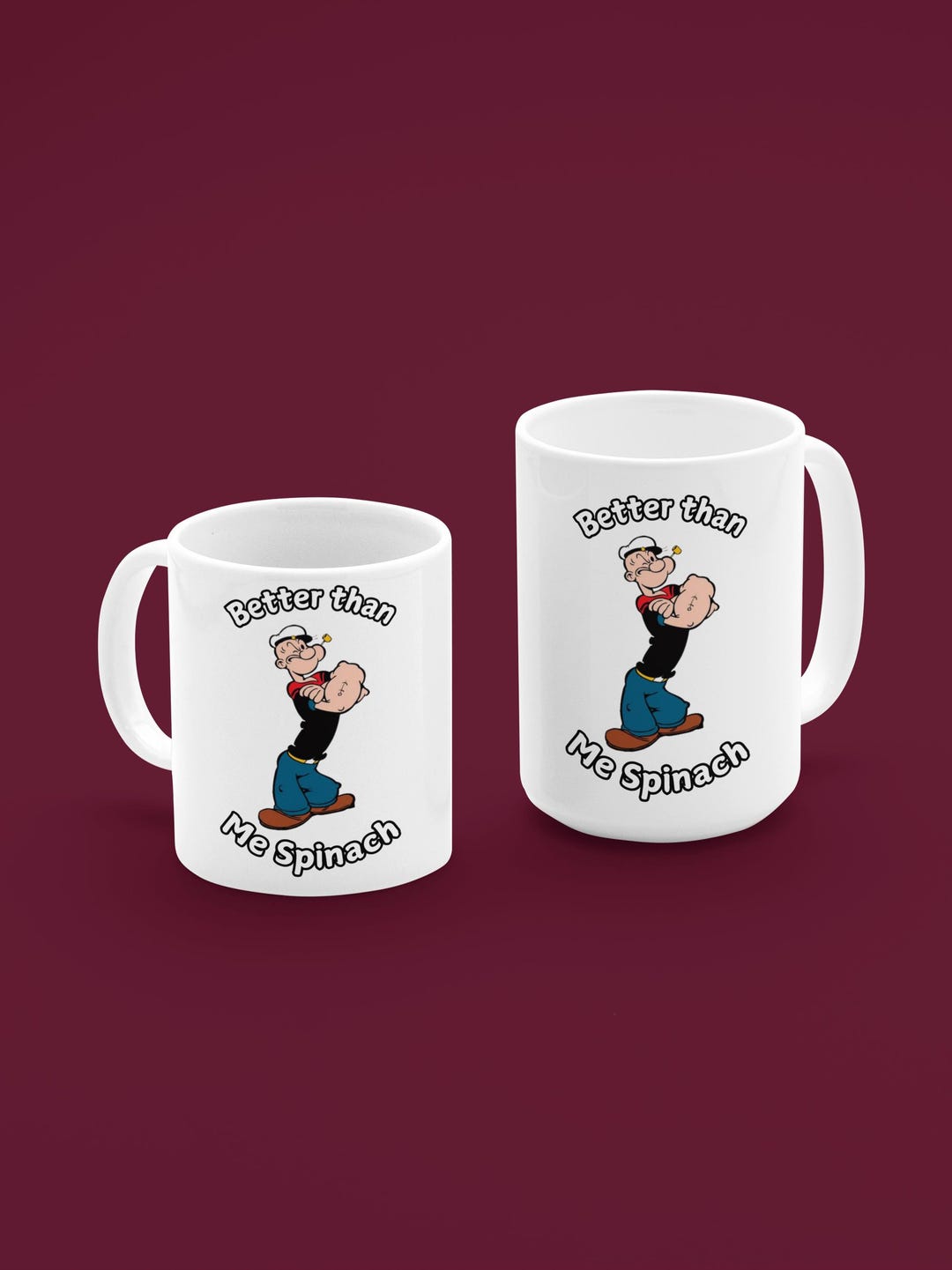 Popeye Coffee Mug, Better Than Me Spinach Text, Sailor Man Cup, 11oz ...