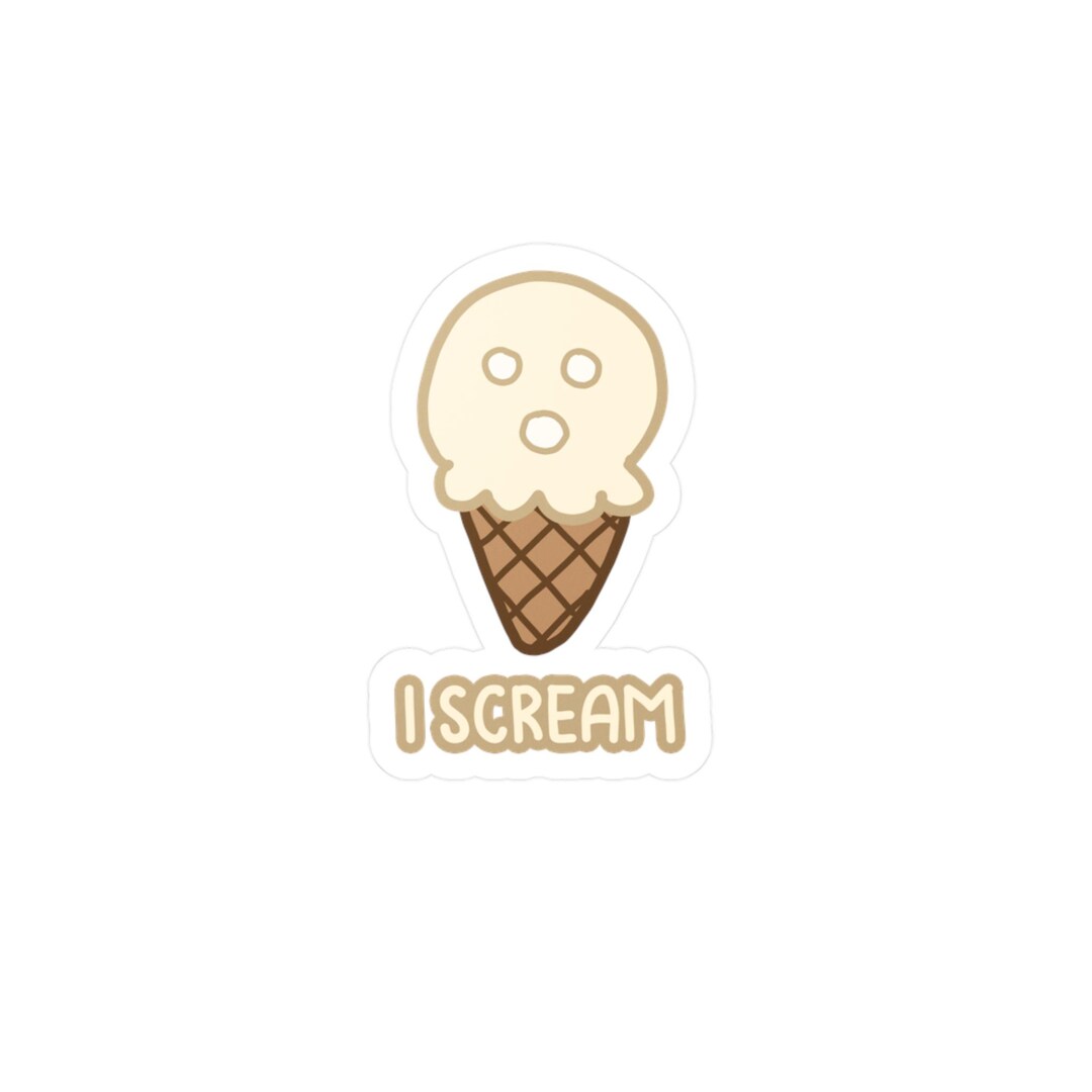 Funny I Scream Kiss-cut Vinyl Decals, Waterbottle Stickers, Laptop ...