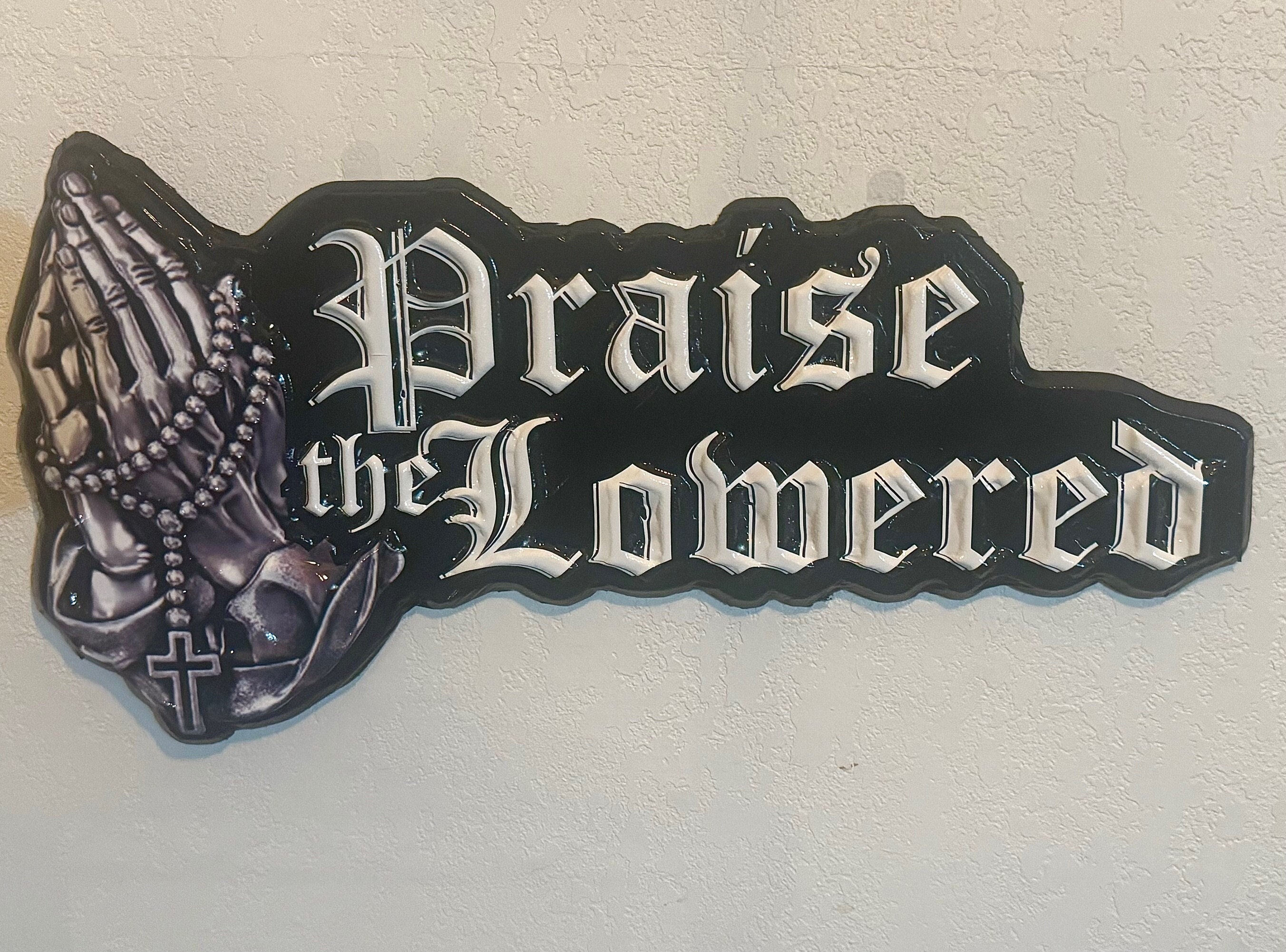 Praise the Lowered Sign, Lowrider Lowered Cars Man Cave Lower ...