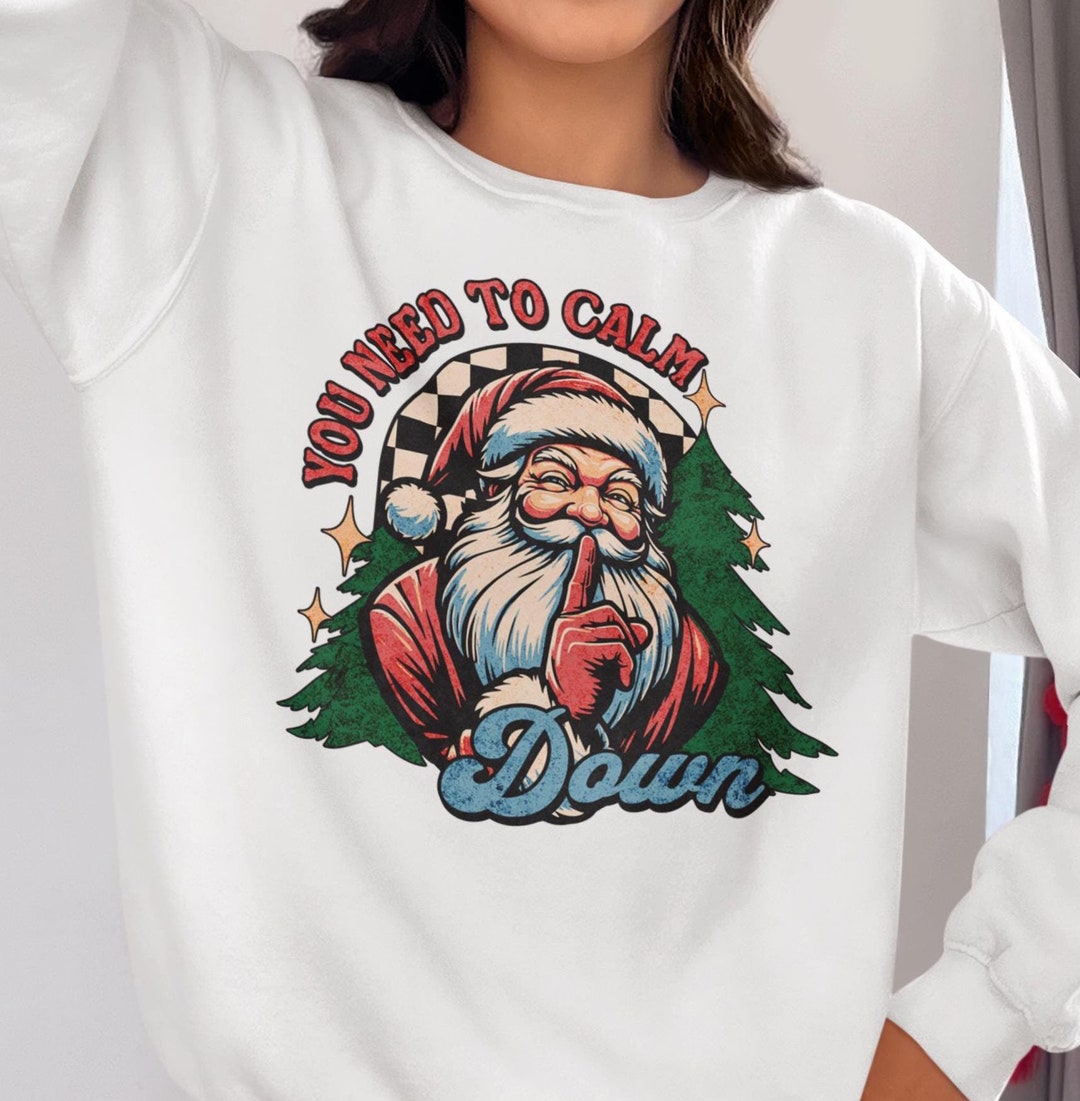 You Need to Calm Down You're Being Too Loud | Funny Teacher Shirt ...
