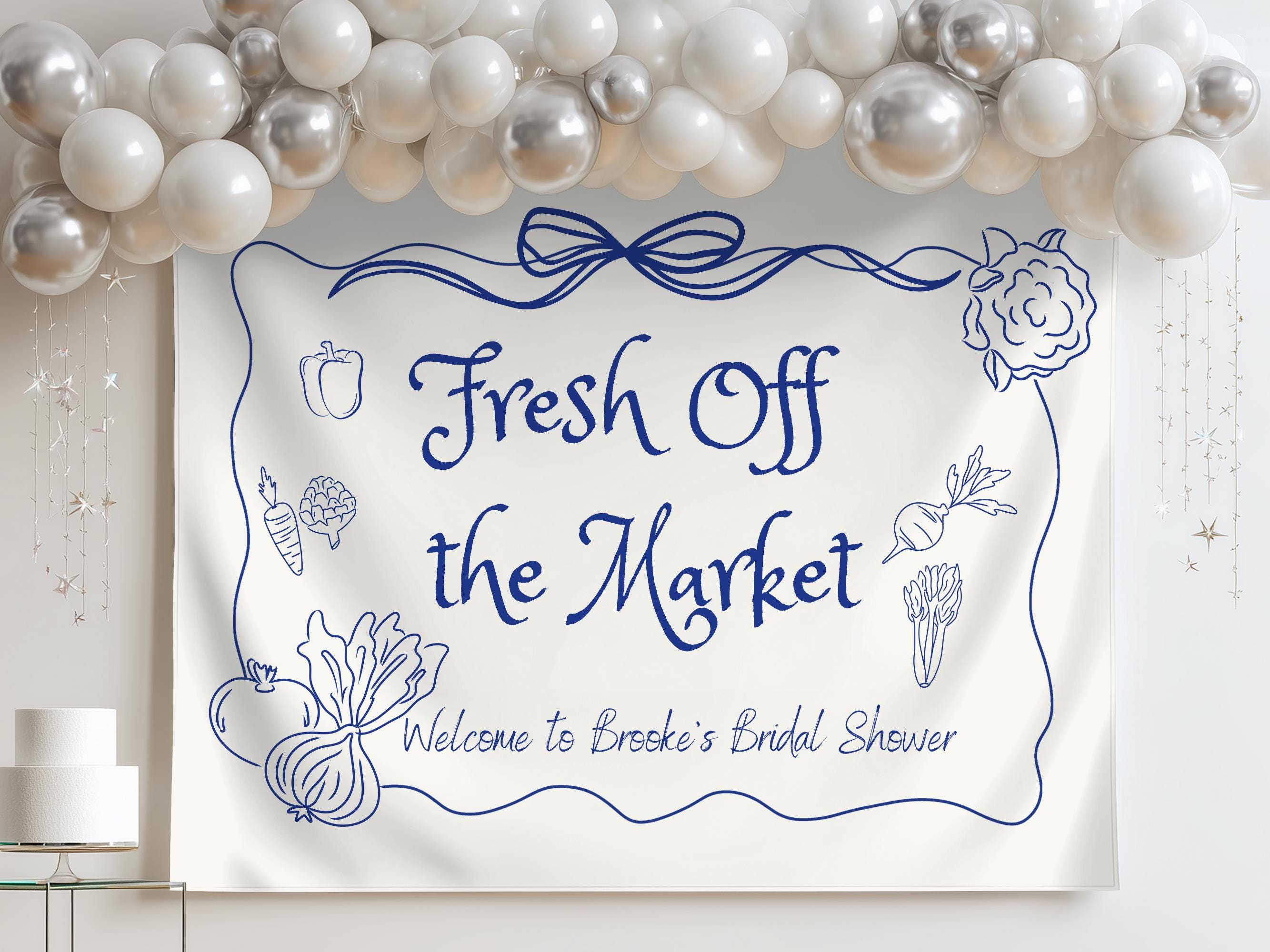Fresh off the Market Banner, Fresh off the Market Bridal Shower ...