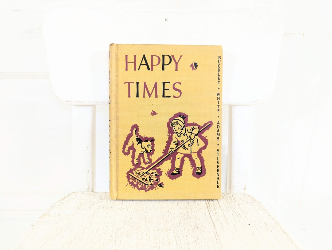 Vintage Reader, Vintage Child Book, Children's Book, Happy Times ...